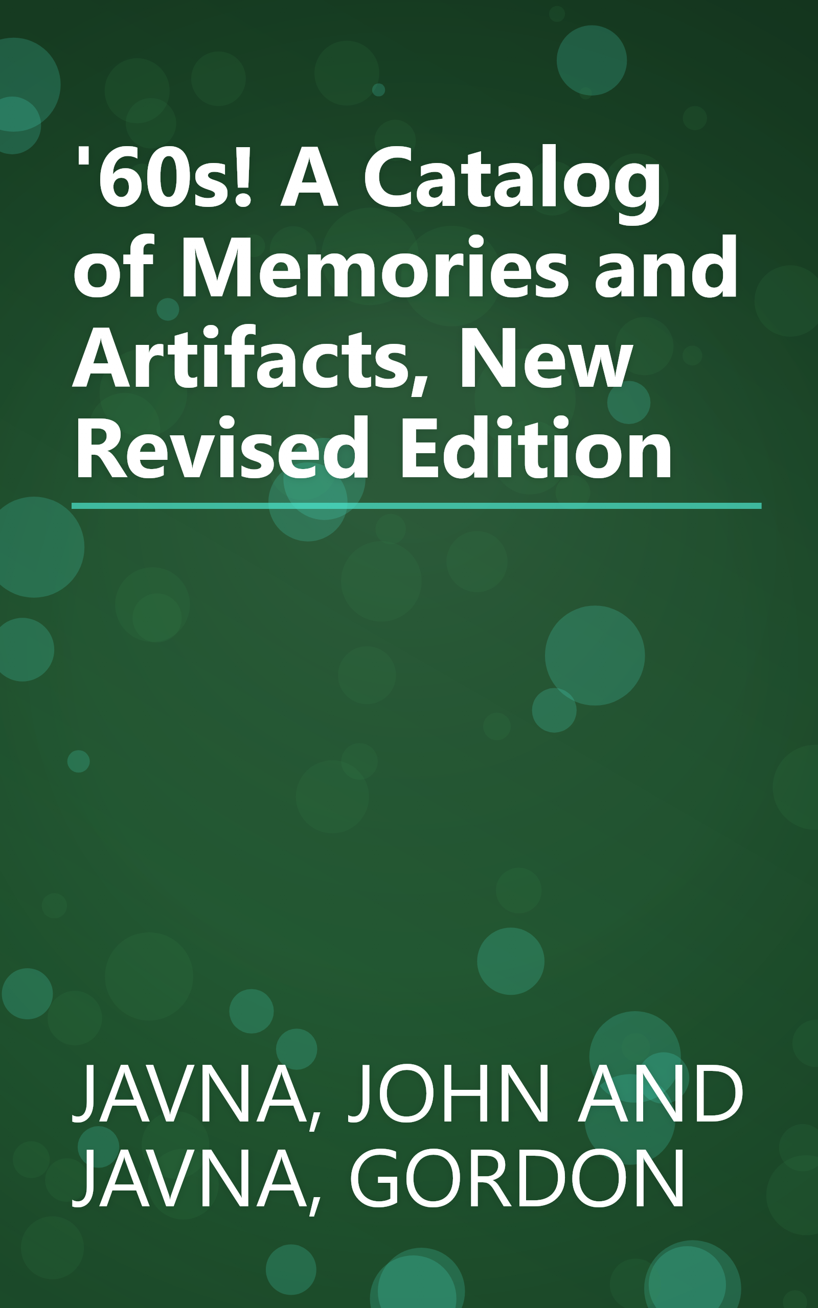 '60s! A Catalog of Memories and Artifacts, New Revised Edition book cover