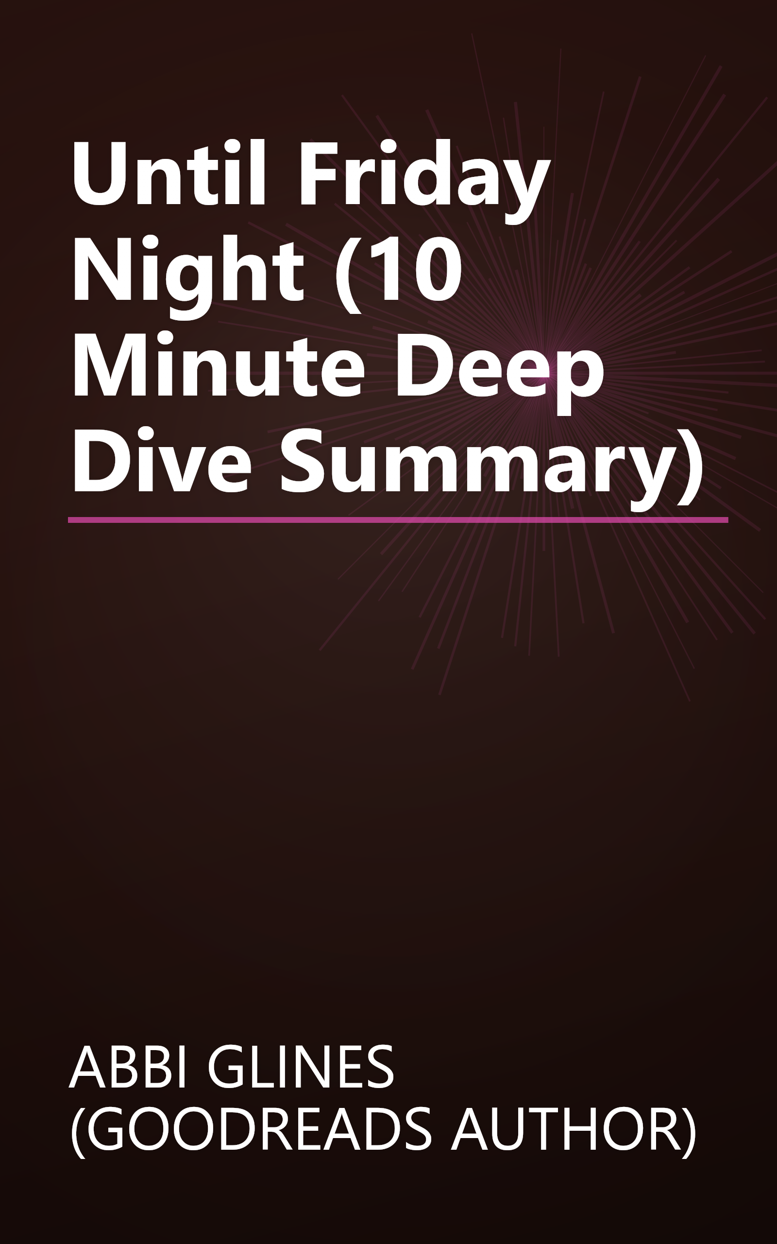 Until Friday Night (10 Minute   Deep Dive Summary) book cover