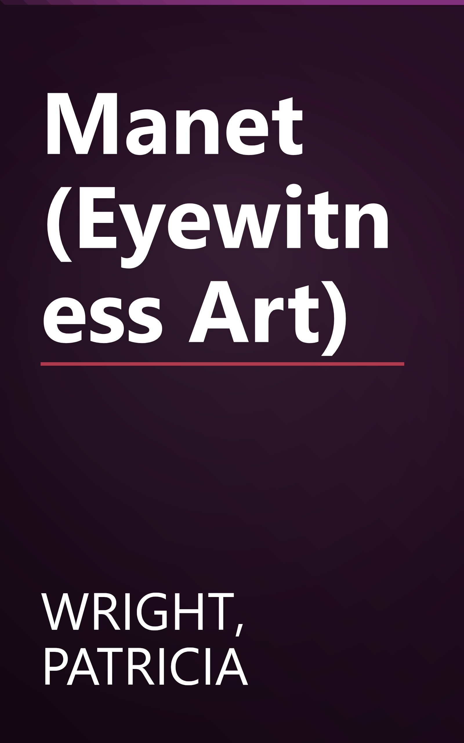 Manet (Eyewitness Art) book cover