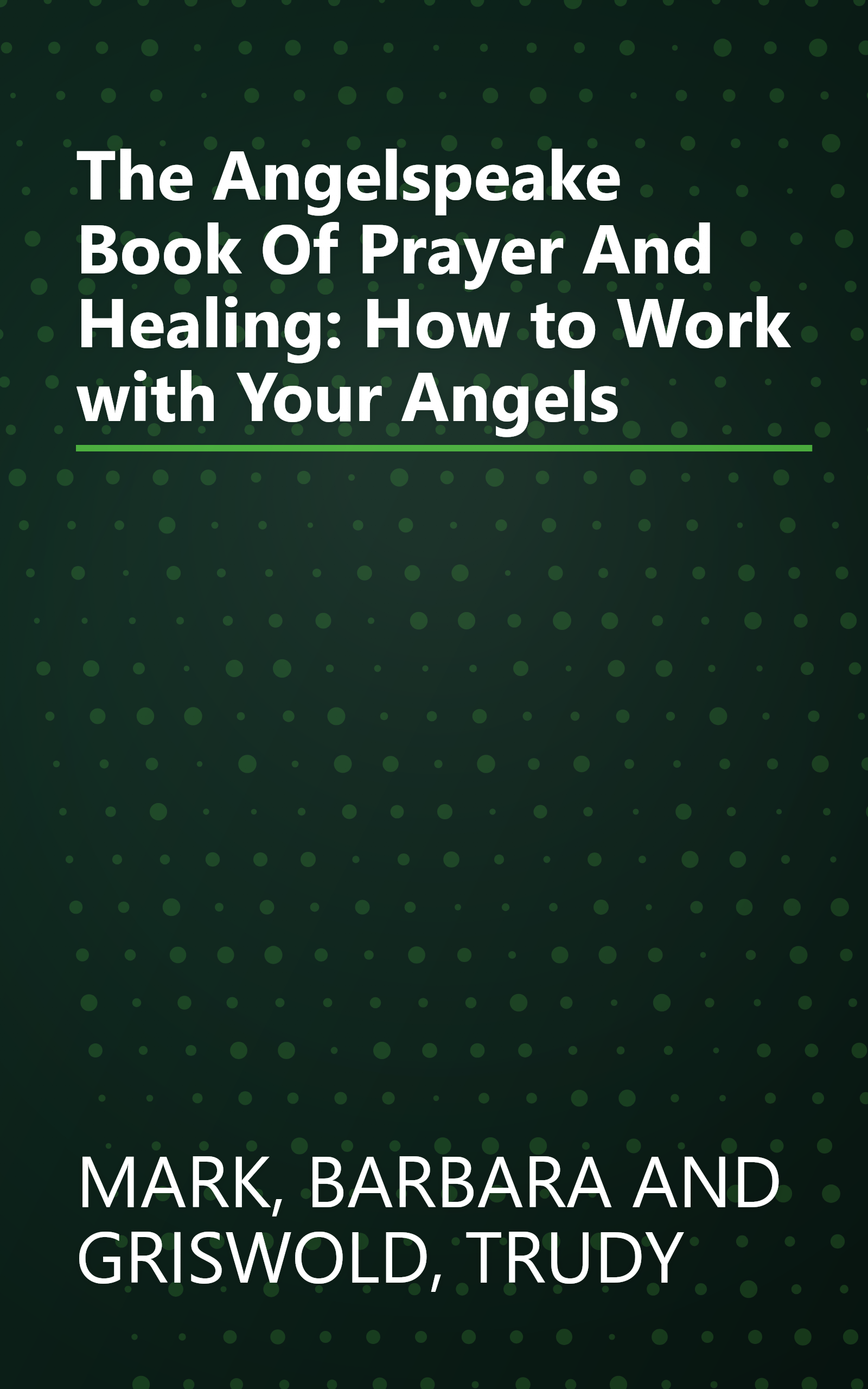 The Angelspeake Book Of Prayer And Healing: How to Work with Your Angels book cover