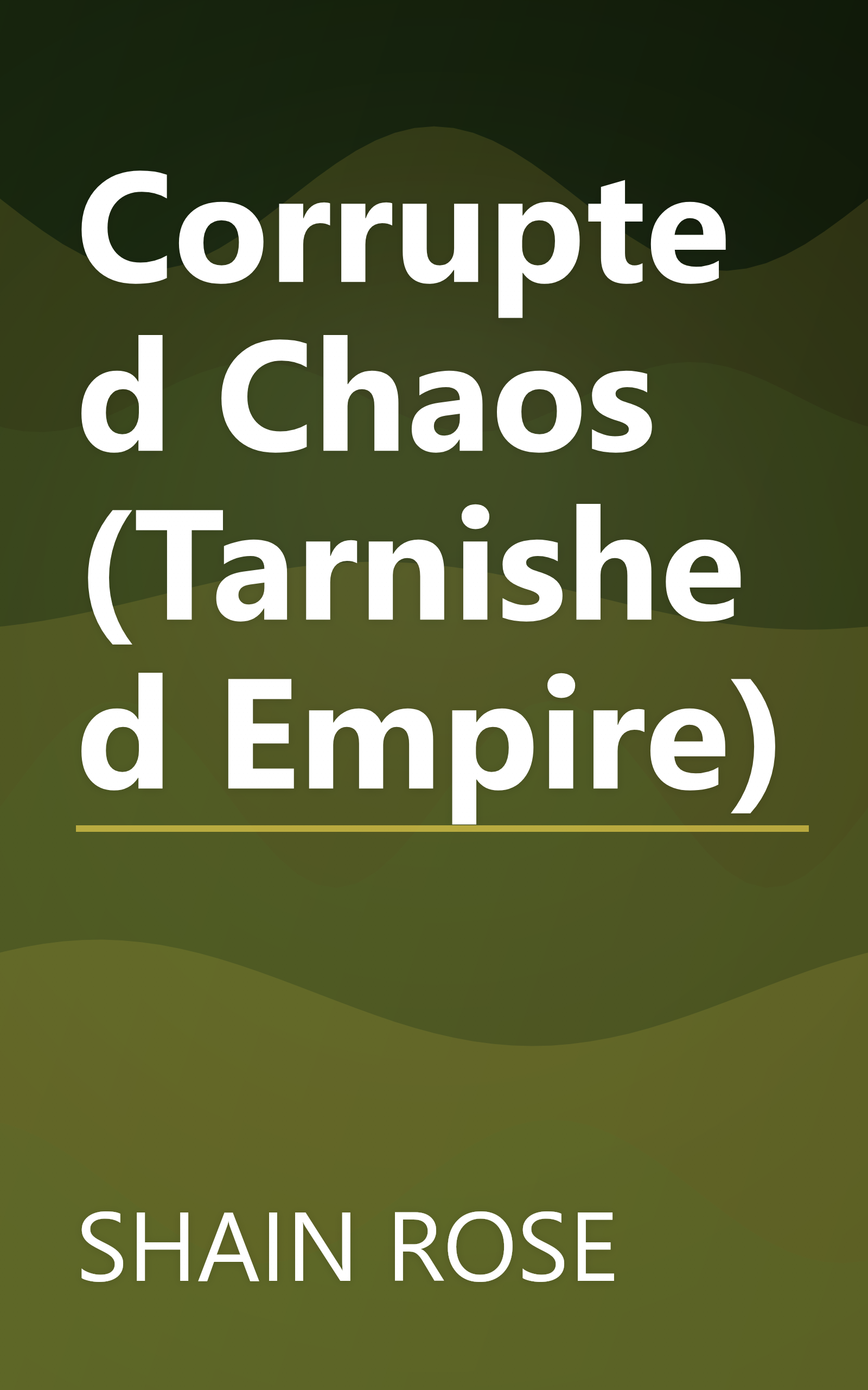Corrupted Chaos (Tarnished Empire) book cover