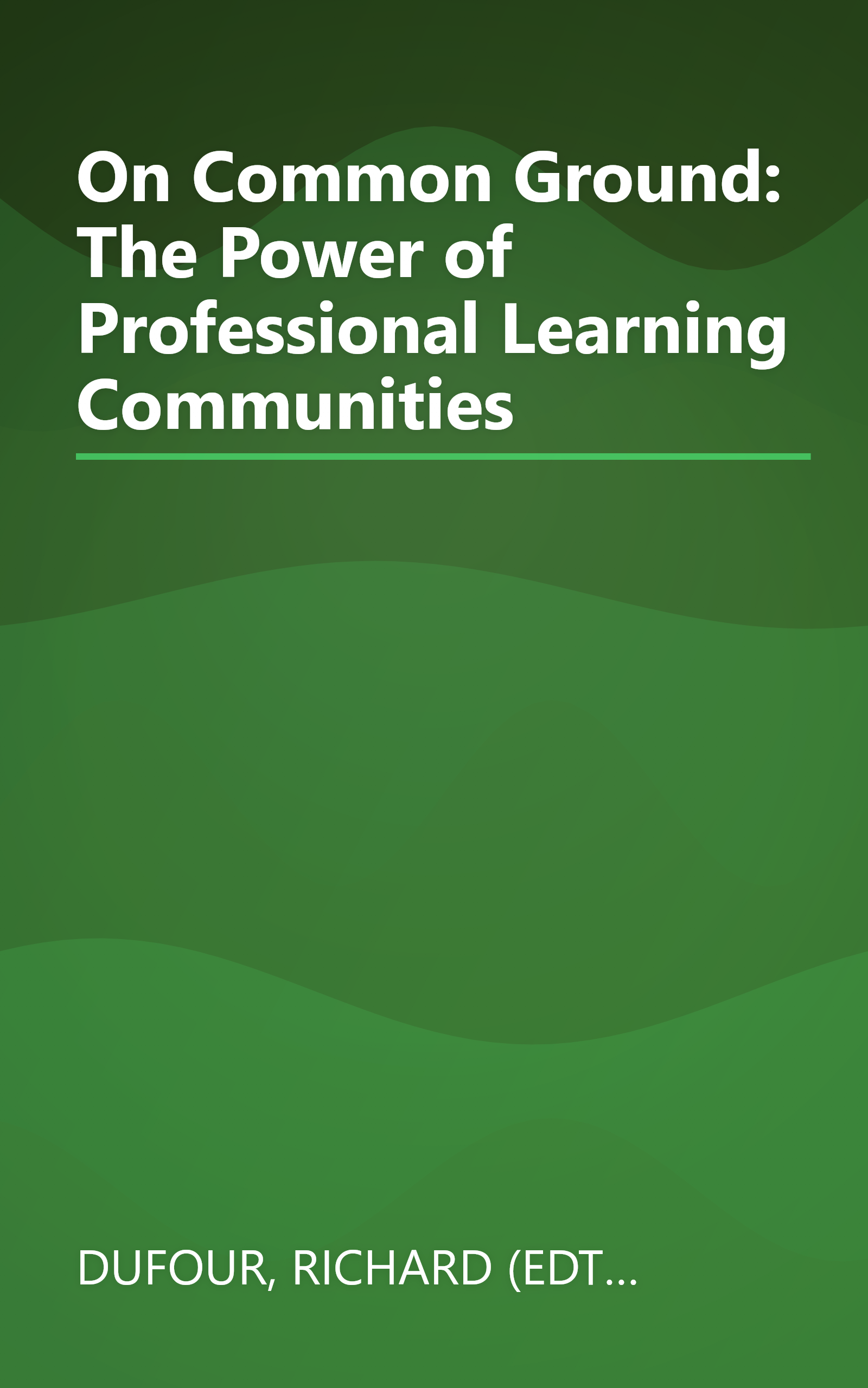 On Common Ground: The Power of Professional Learning Communities book cover