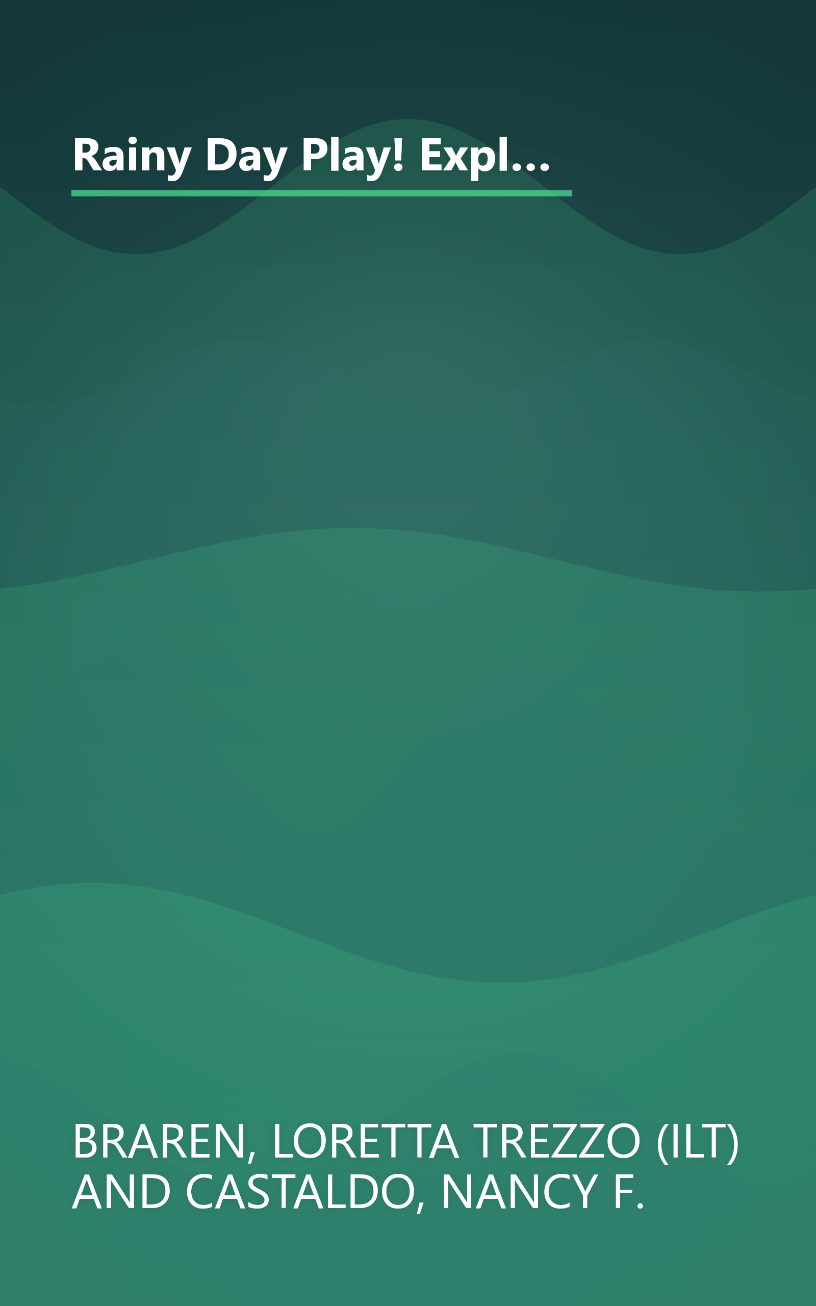 Rainy Day Play! Explore, Create, Discover, Pretend (Williamson Little Hands Book) (Williamson Little Hands Series) book cover