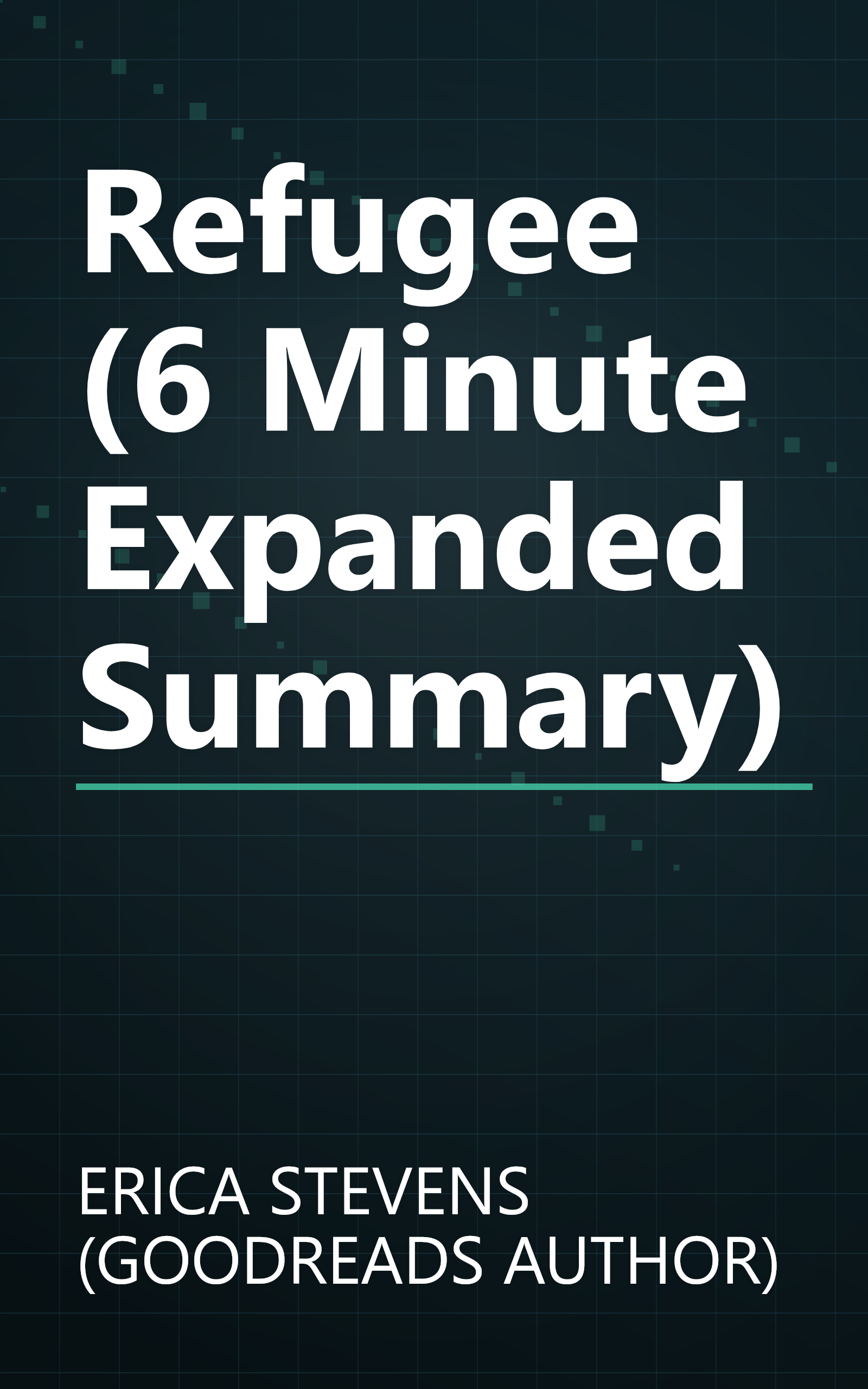 Refugee (6 Minute   Expanded Summary) book cover