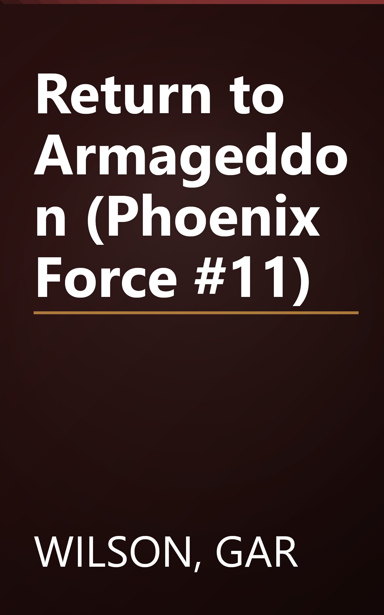 Return to Armageddon (Phoenix Force #11) book cover