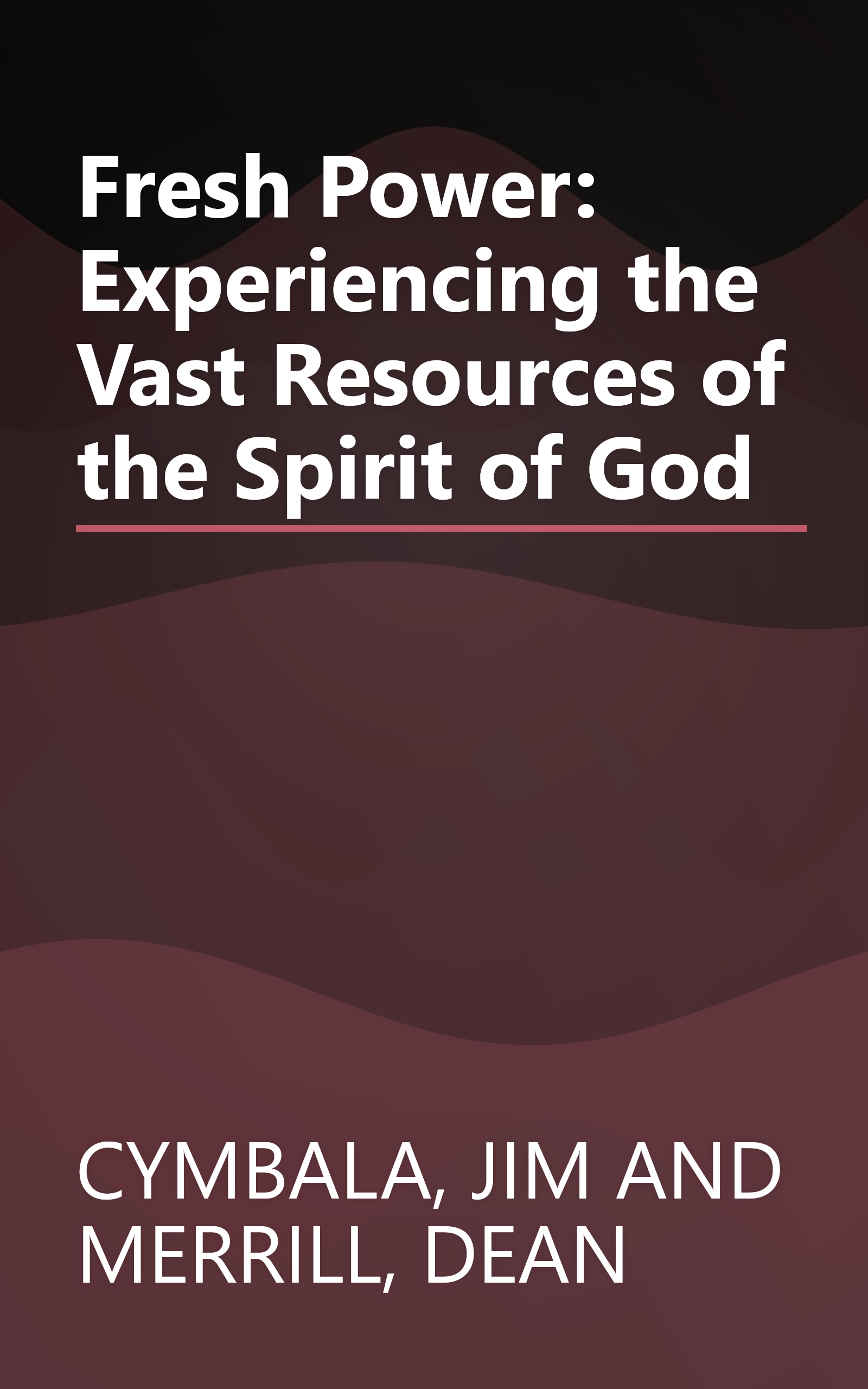 Fresh Power: Experiencing the Vast Resources of the Spirit of God book cover