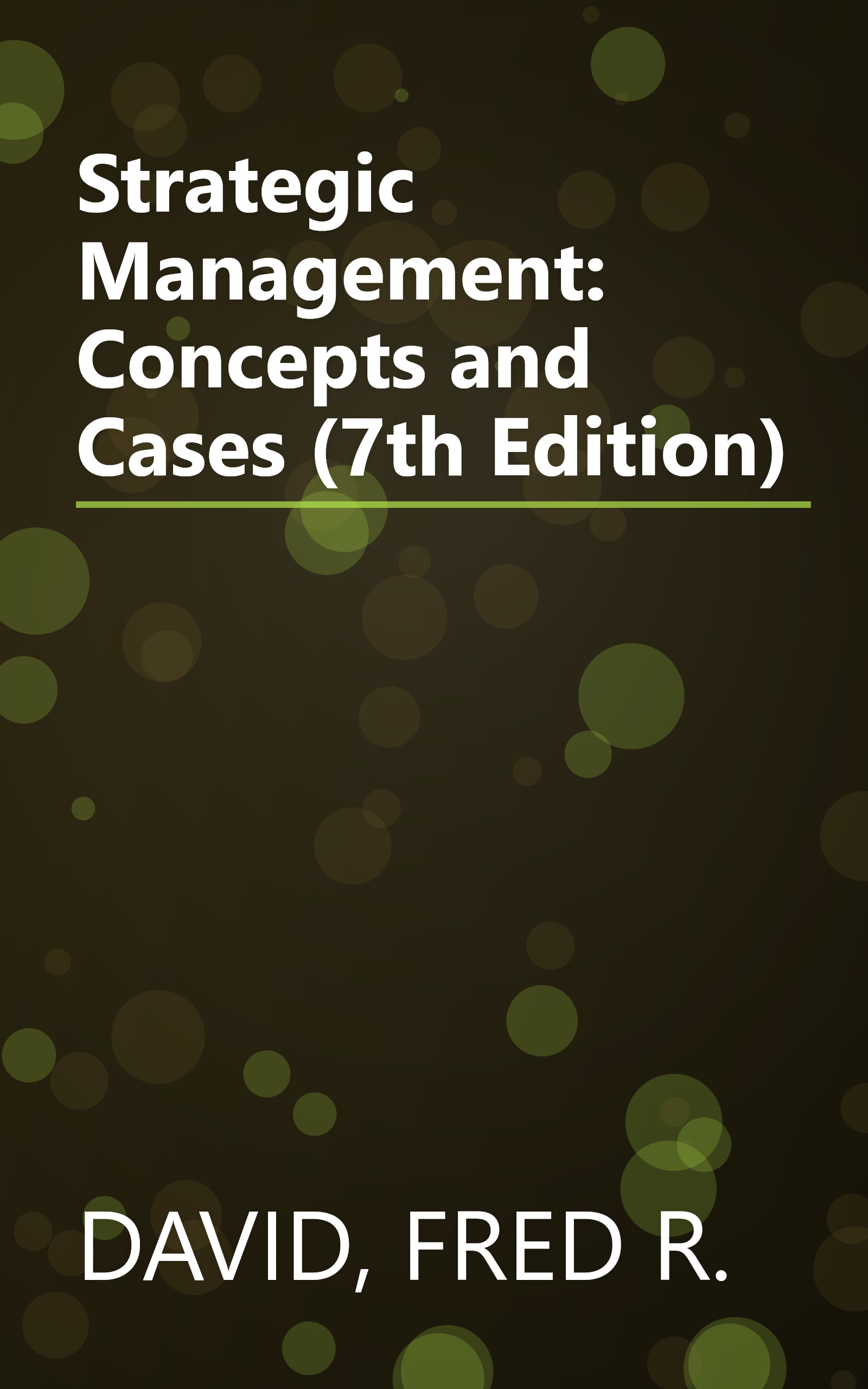 Strategic Management: Concepts and Cases (7th Edition) book cover