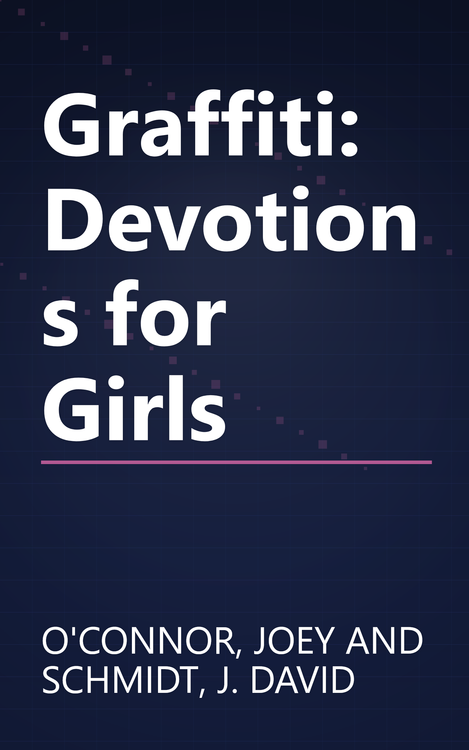 Graffiti: Devotions for Girls book cover