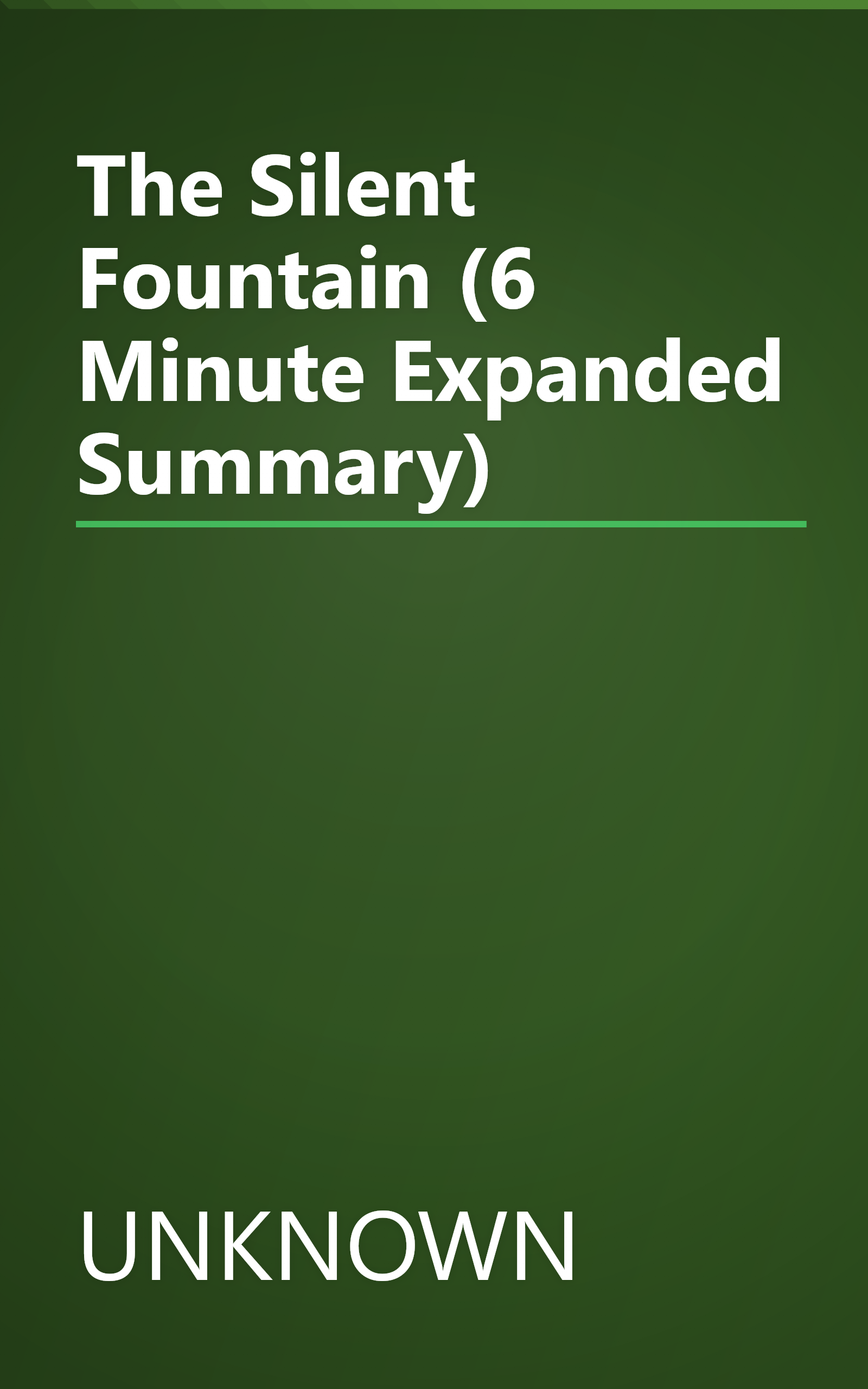 The Silent Fountain (6 Minute   Expanded Summary) book cover