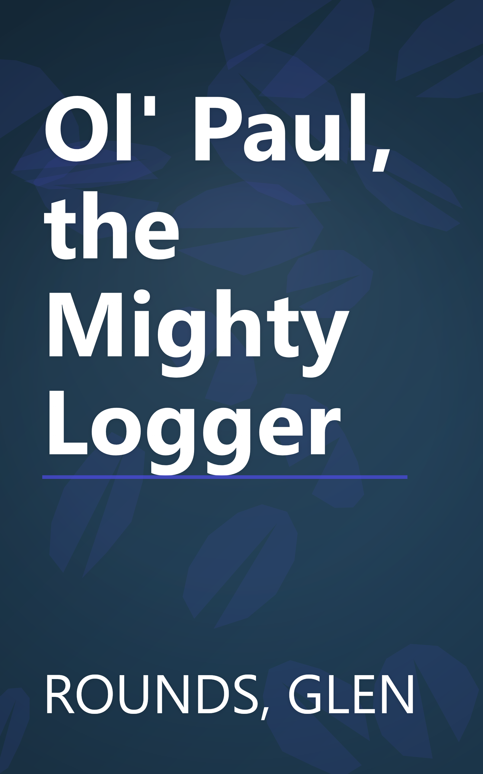 Ol' Paul, the Mighty Logger book cover