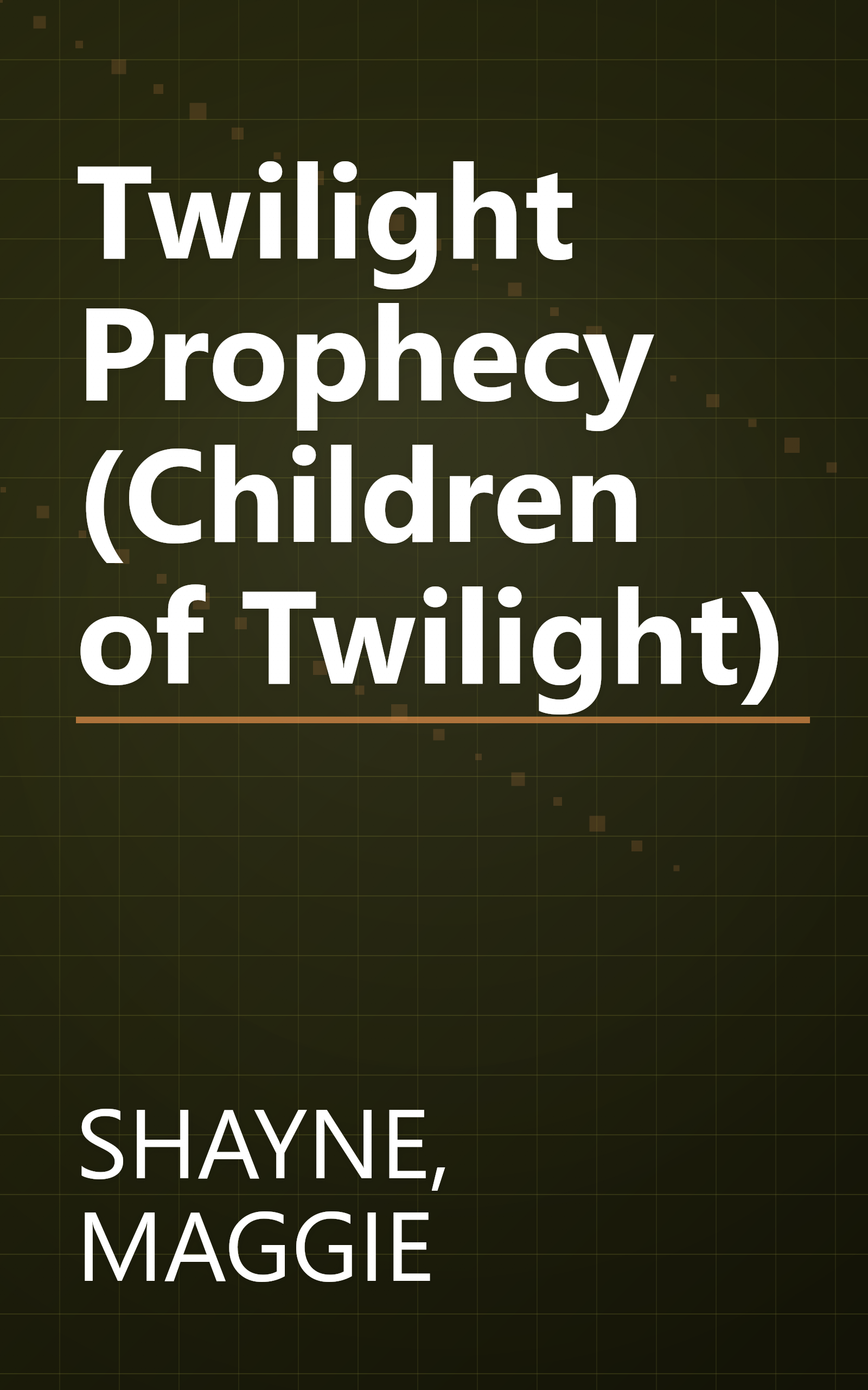 Twilight Prophecy (Children of Twilight) book cover