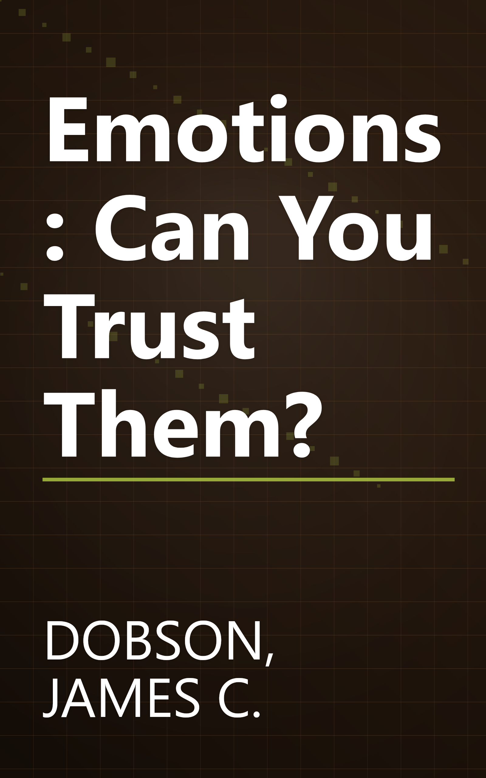 Emotions: Can You Trust Them? book cover