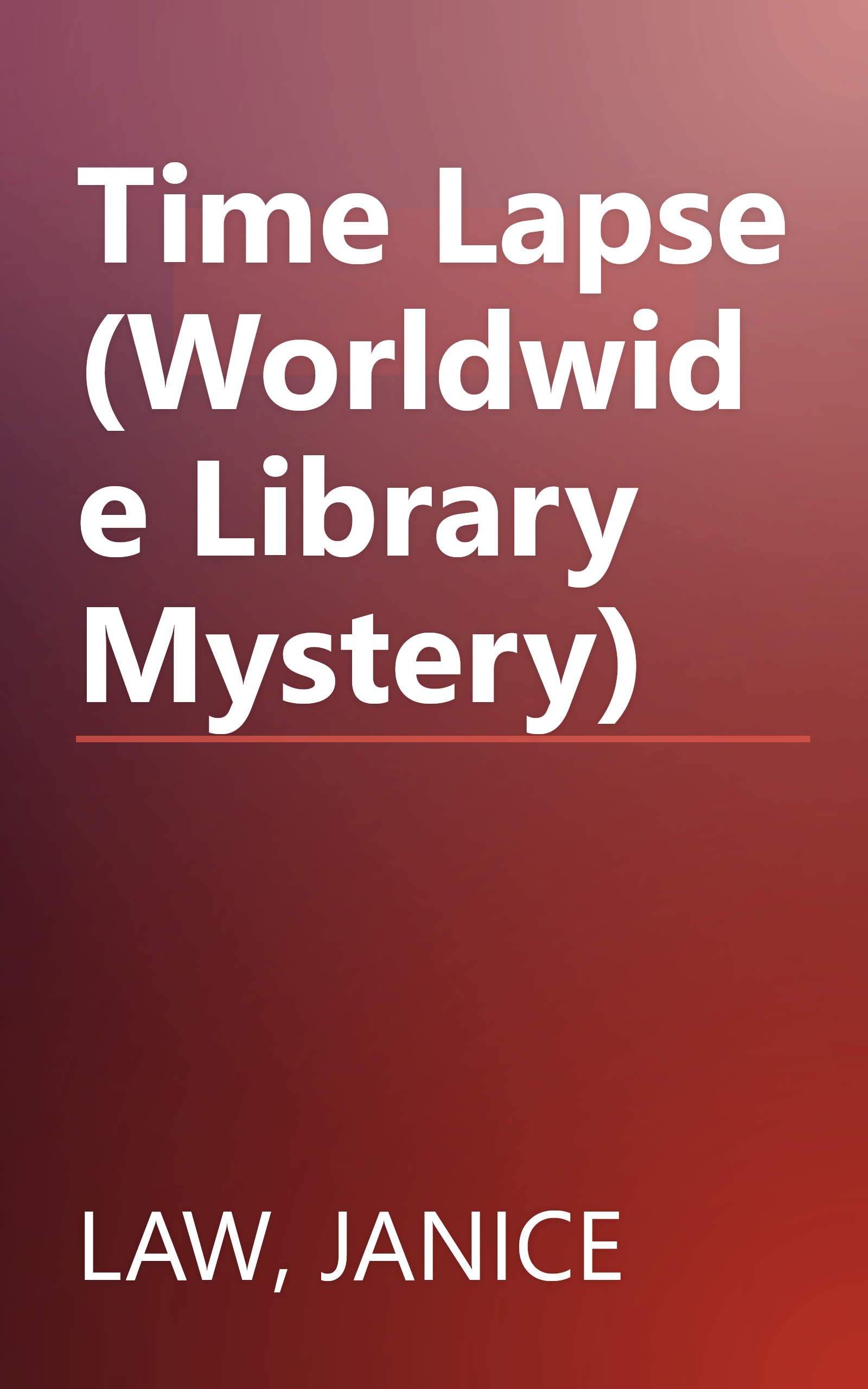 Time Lapse (Worldwide Library Mystery) book cover