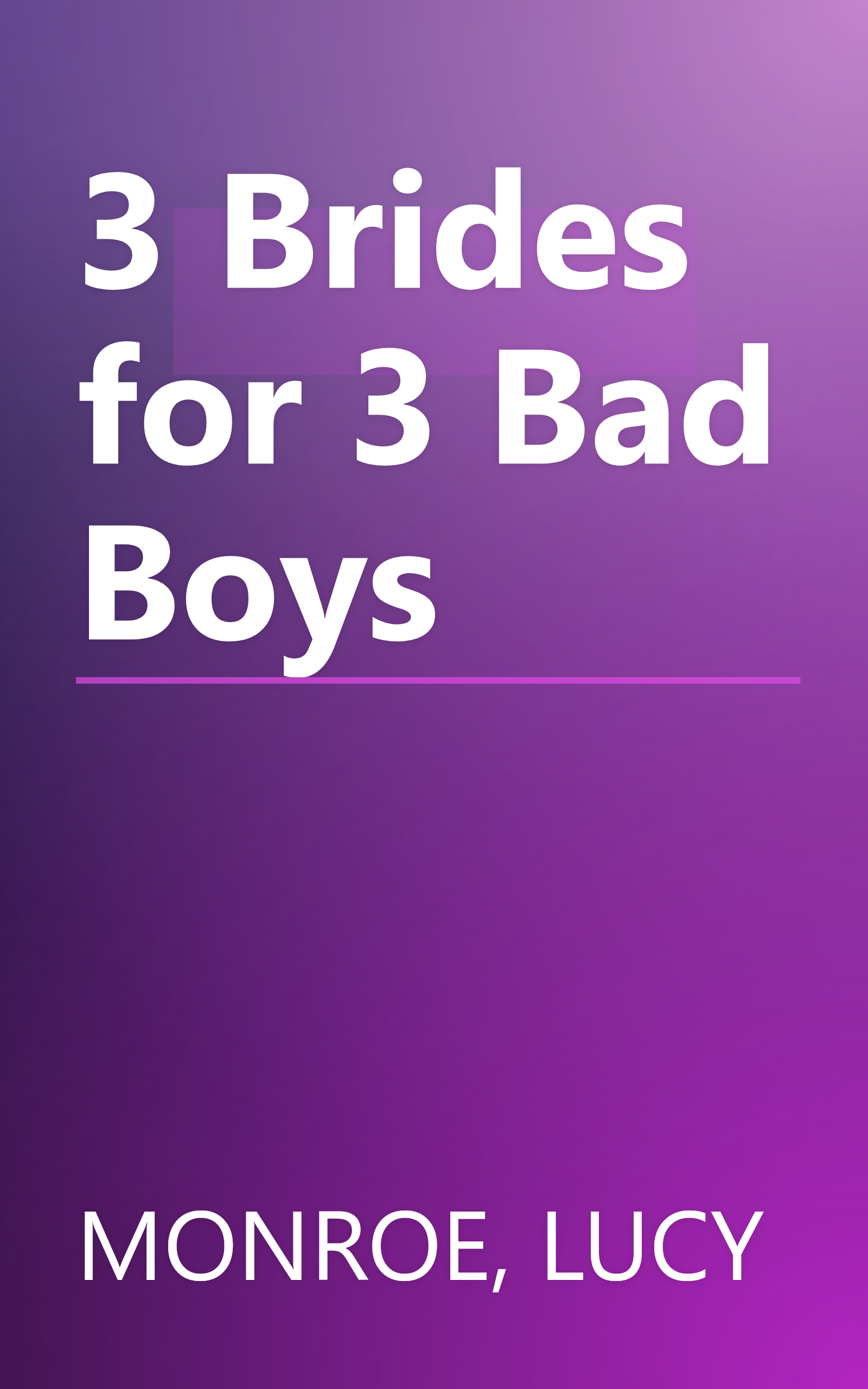 3 Brides for 3 Bad Boys book cover
