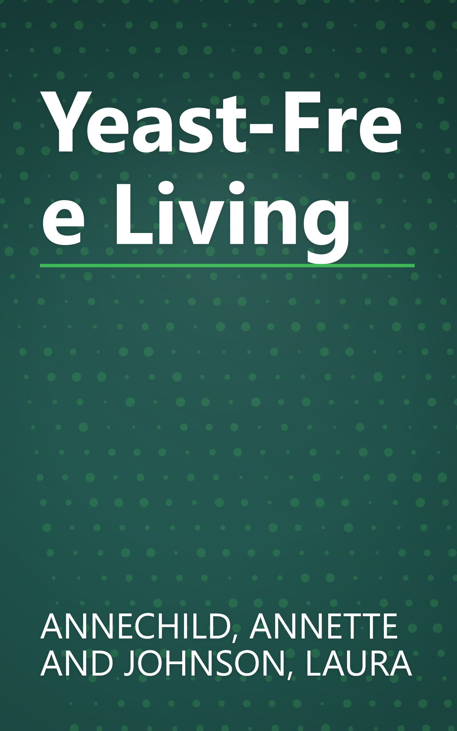 Yeast-Free Living book cover