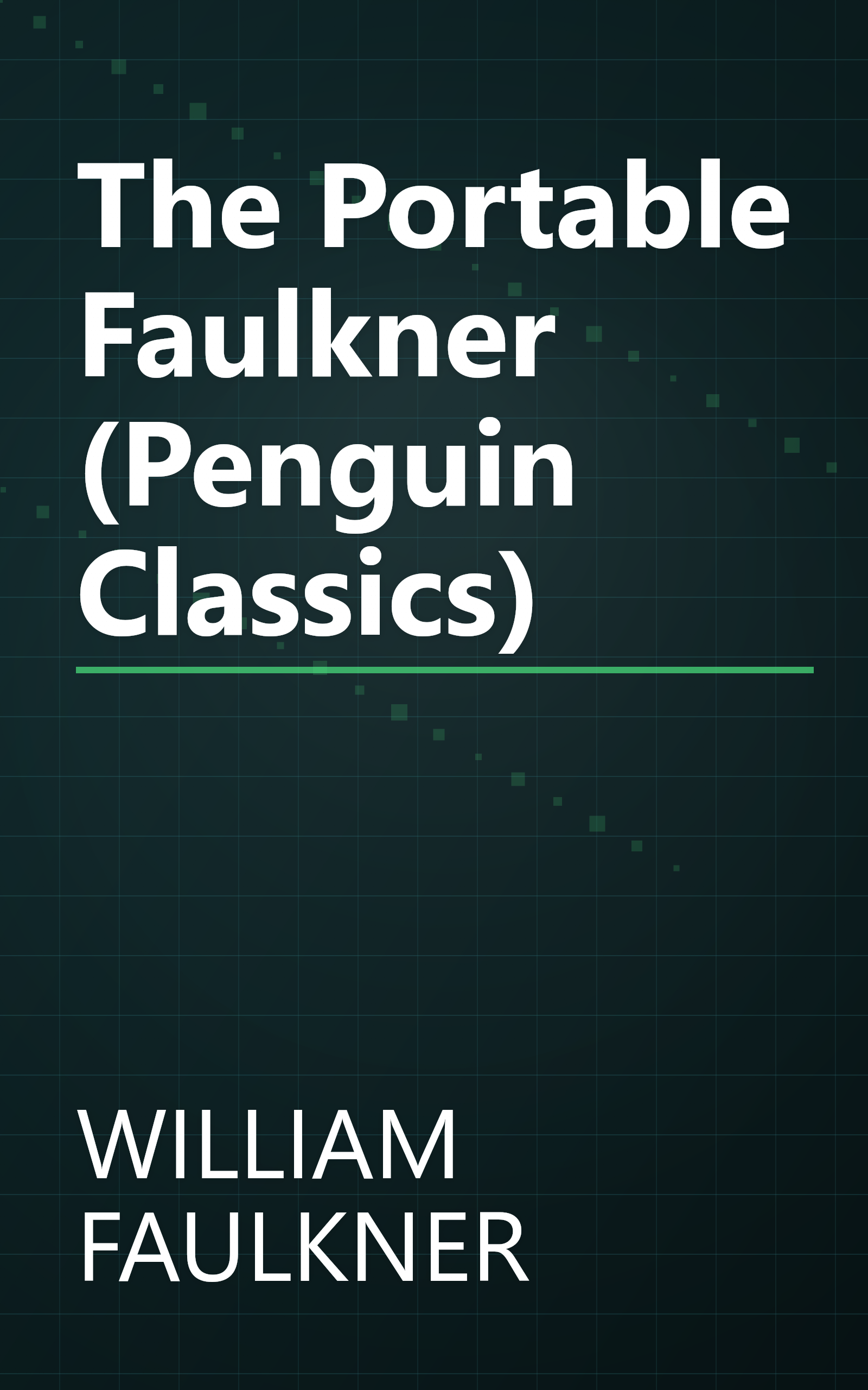 The Portable Faulkner (Penguin Classics) book cover