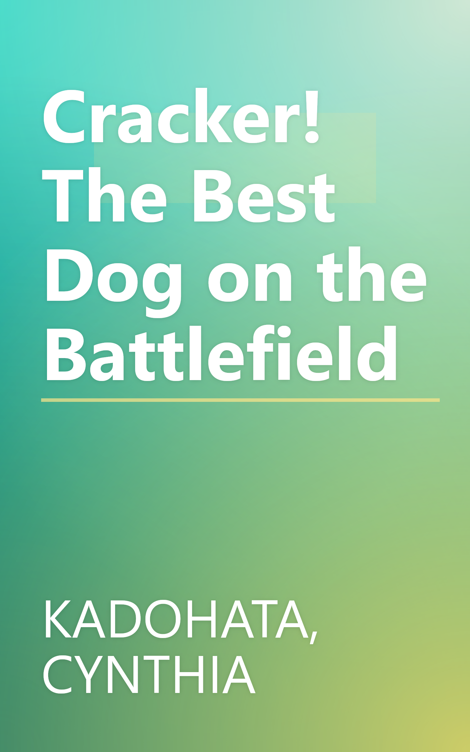 Cracker! The Best Dog on the Battlefield book cover