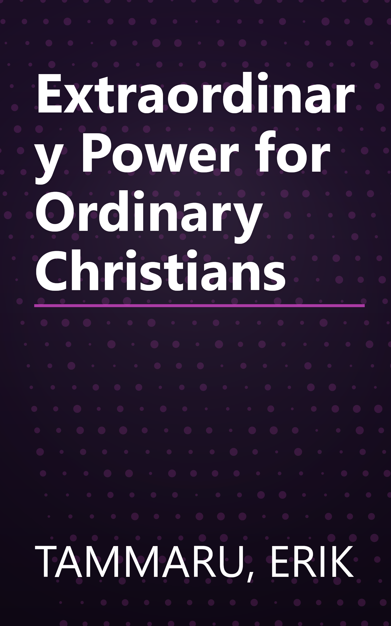 Extraordinary Power for Ordinary Christians book cover