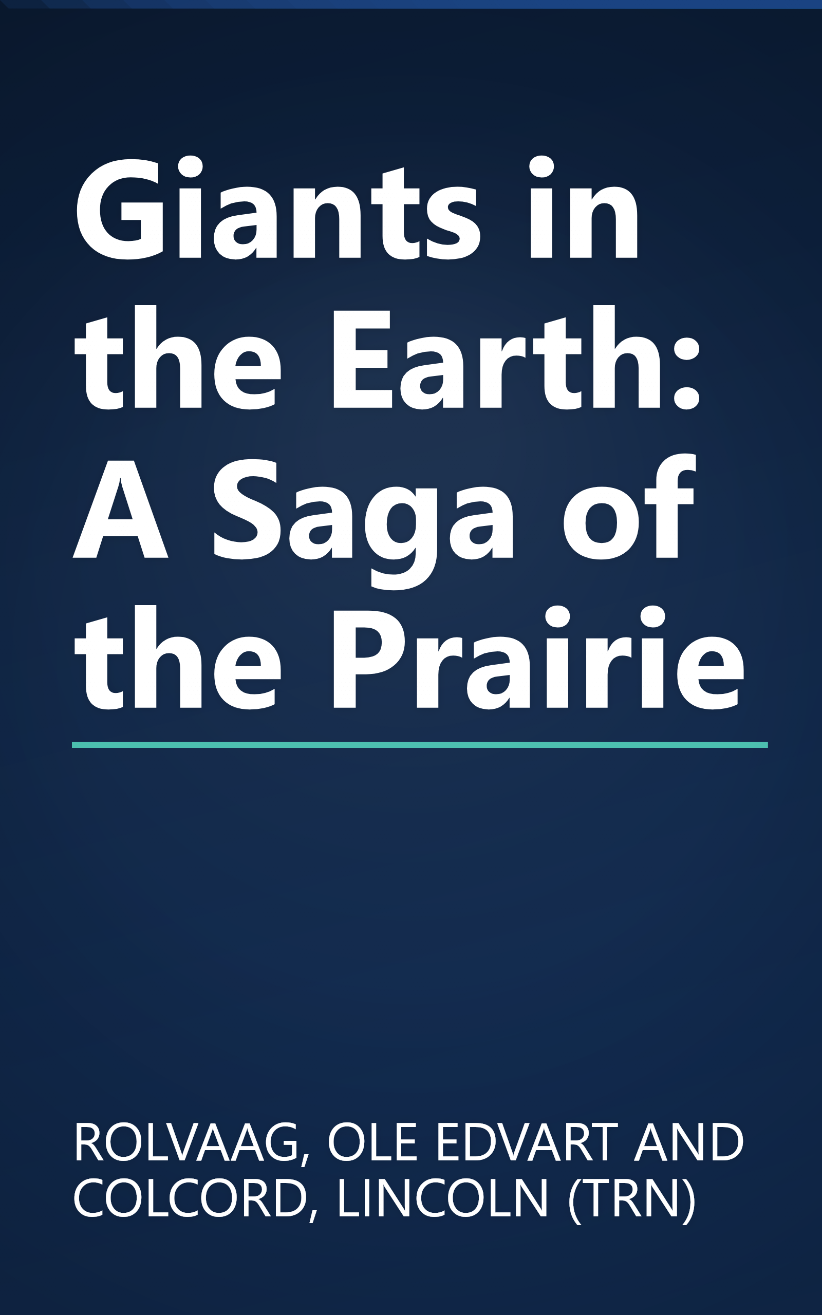 Giants in the Earth: A Saga of the Prairie book cover