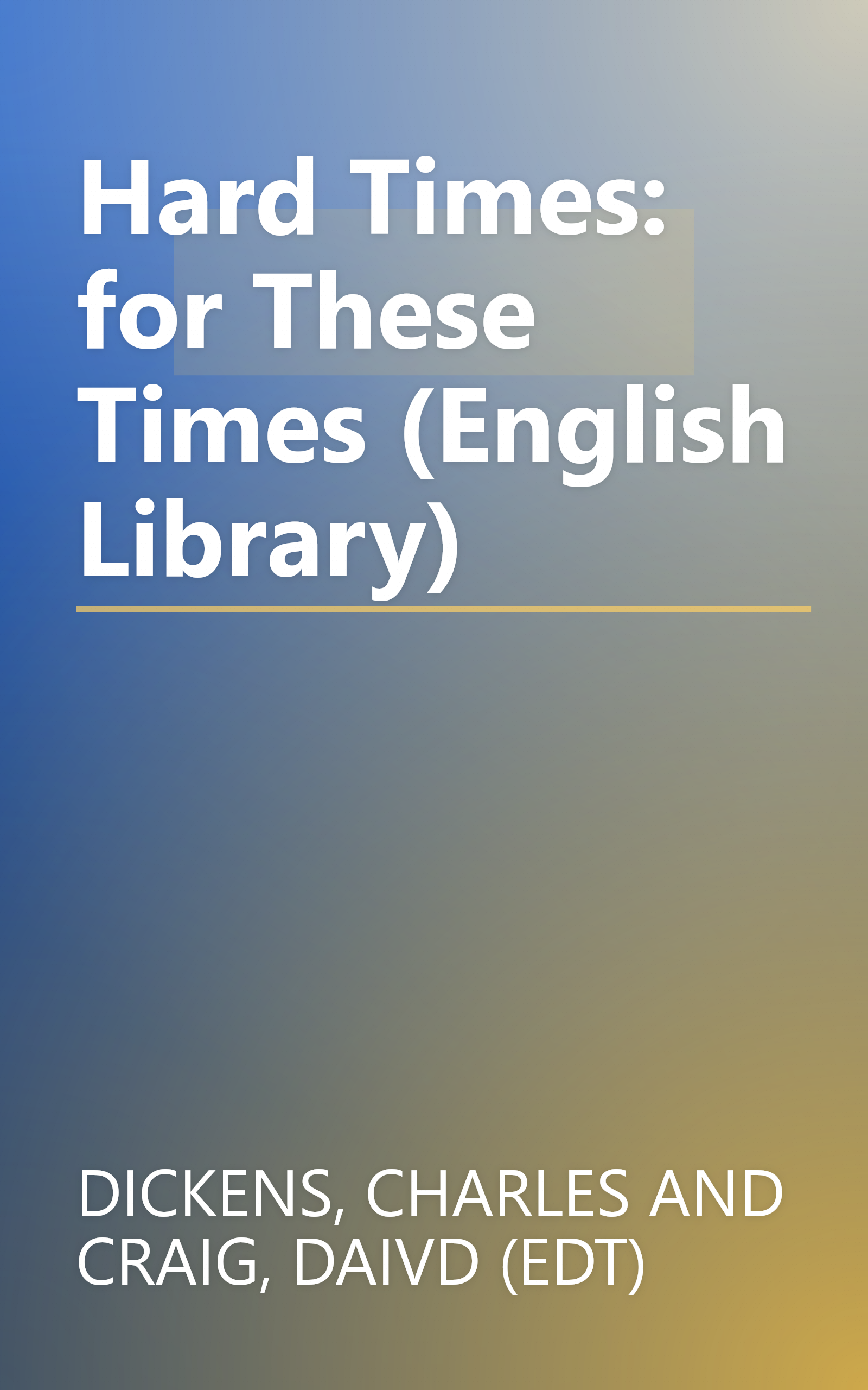 Hard Times: for These Times (English Library) book cover