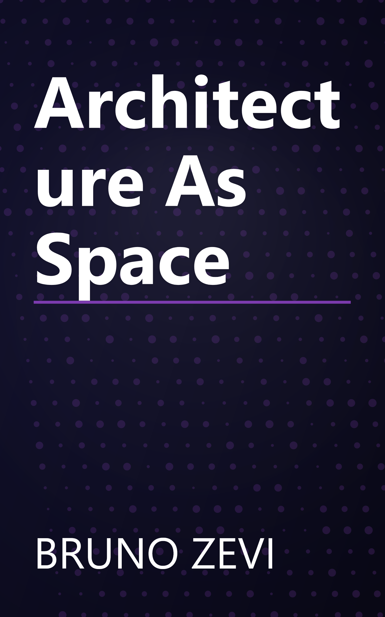 Architecture As Space book cover