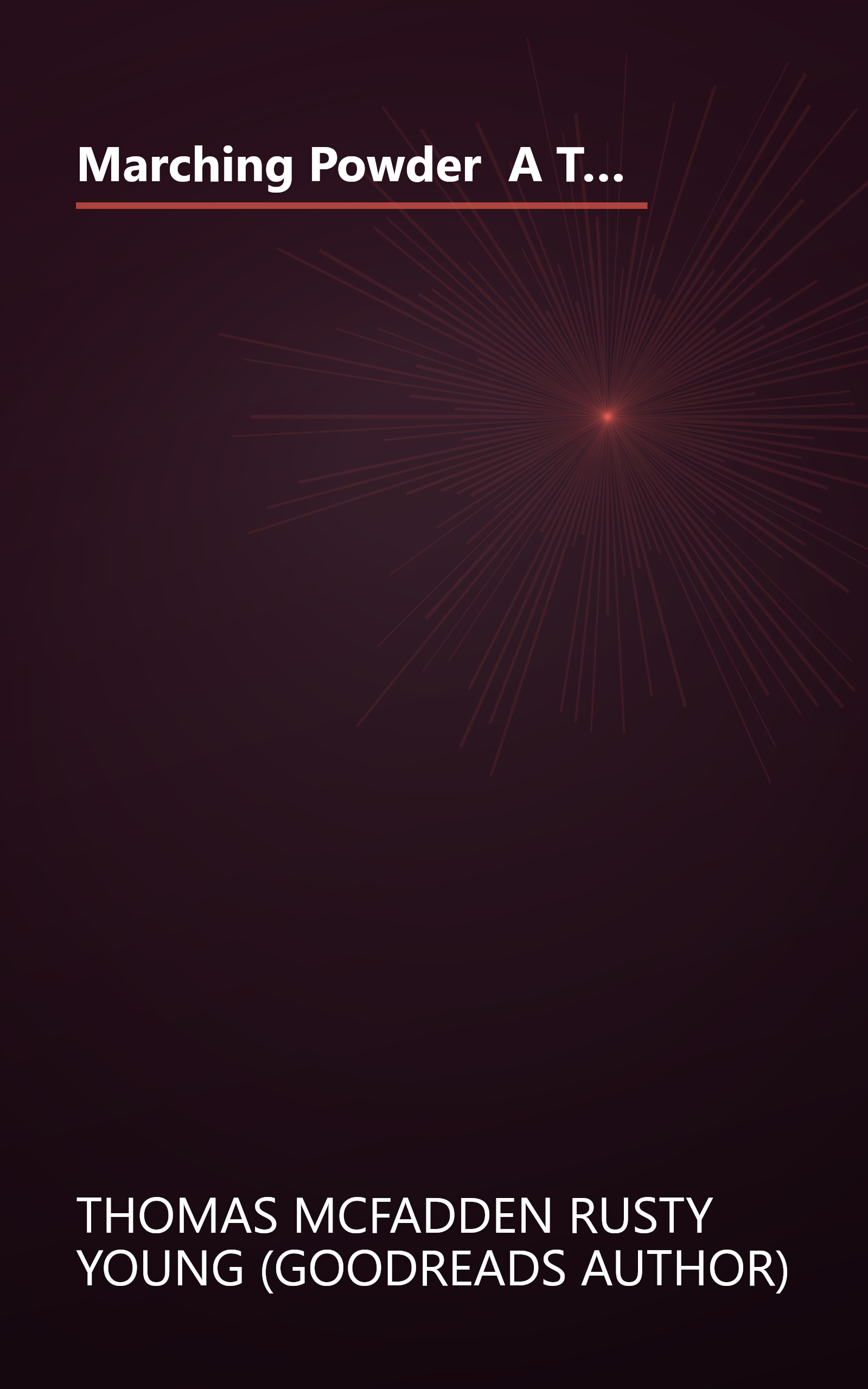 Marching Powder  A True Story Of Friendship  Cocaine  And South America S Strangest Jail 1 (10 Minute   Deep Dive Summary) book cover