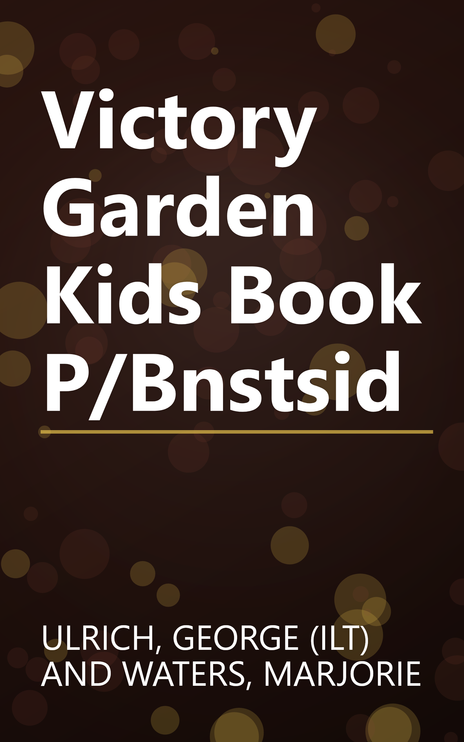 Victory Garden Kids Book P/Bnstsid book cover