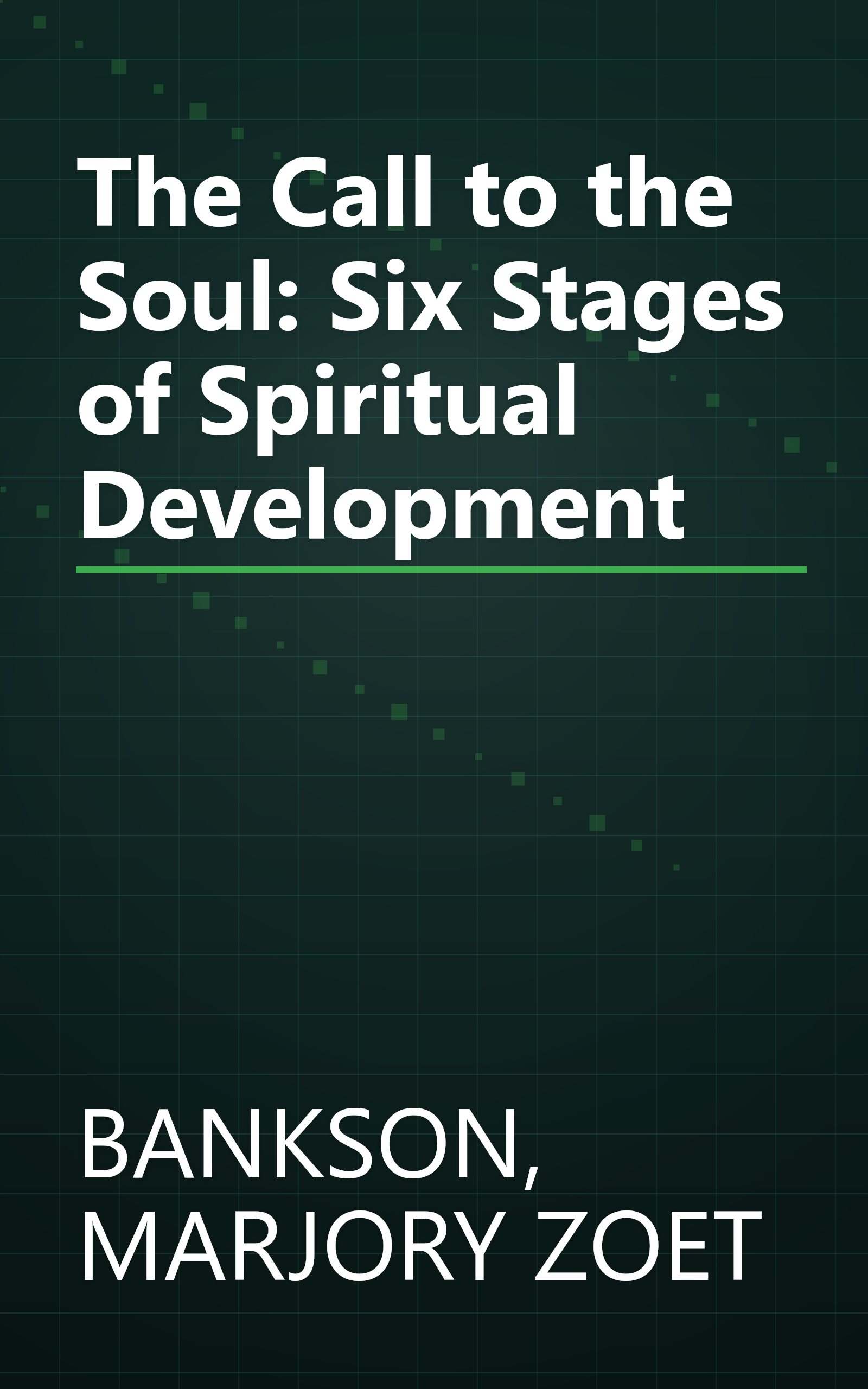 The Call to the Soul: Six Stages of Spiritual Development book cover