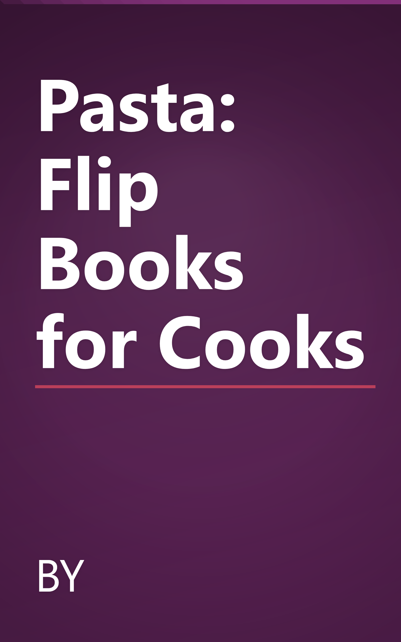 Pasta: Flip Books for Cooks book cover