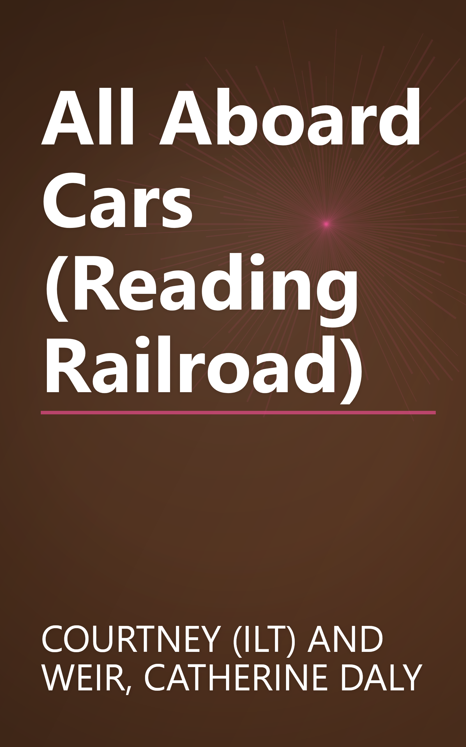 All Aboard Cars (Reading Railroad) book cover