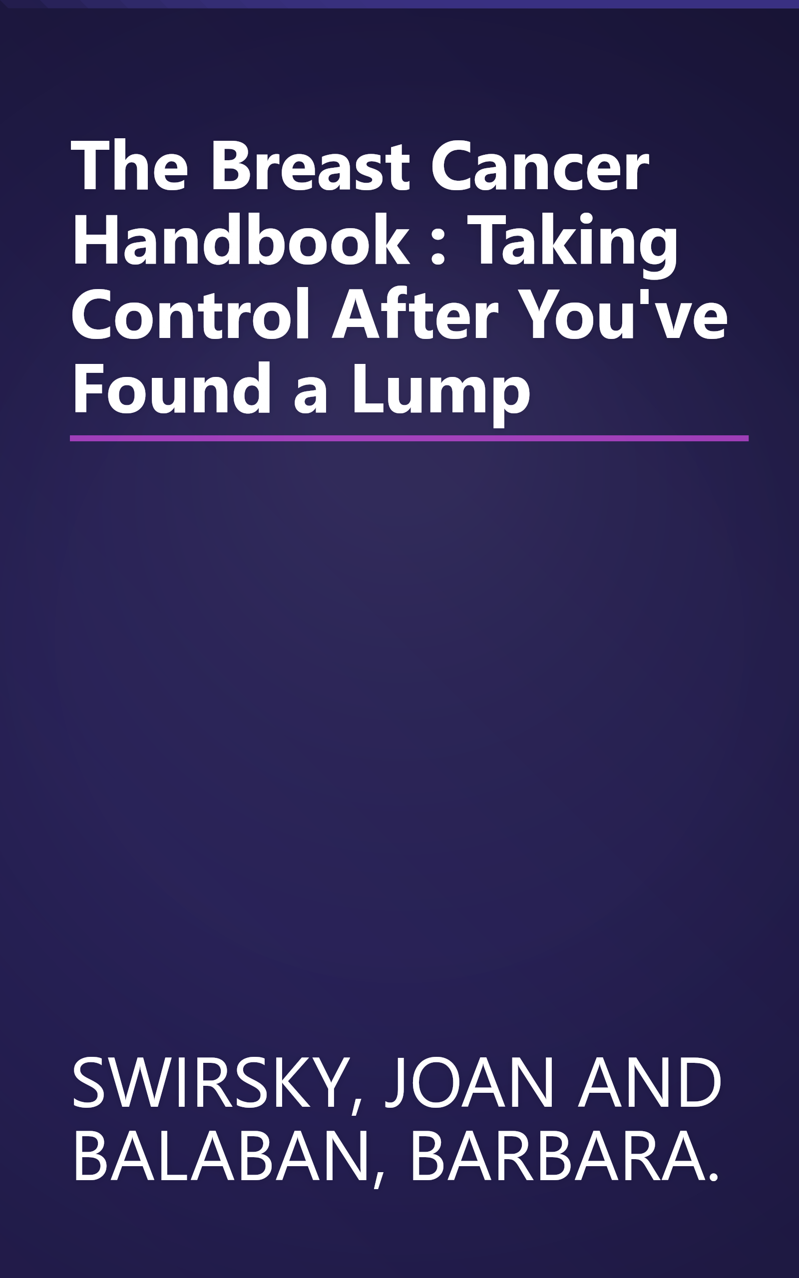The Breast Cancer Handbook : Taking Control After You've Found a Lump book cover