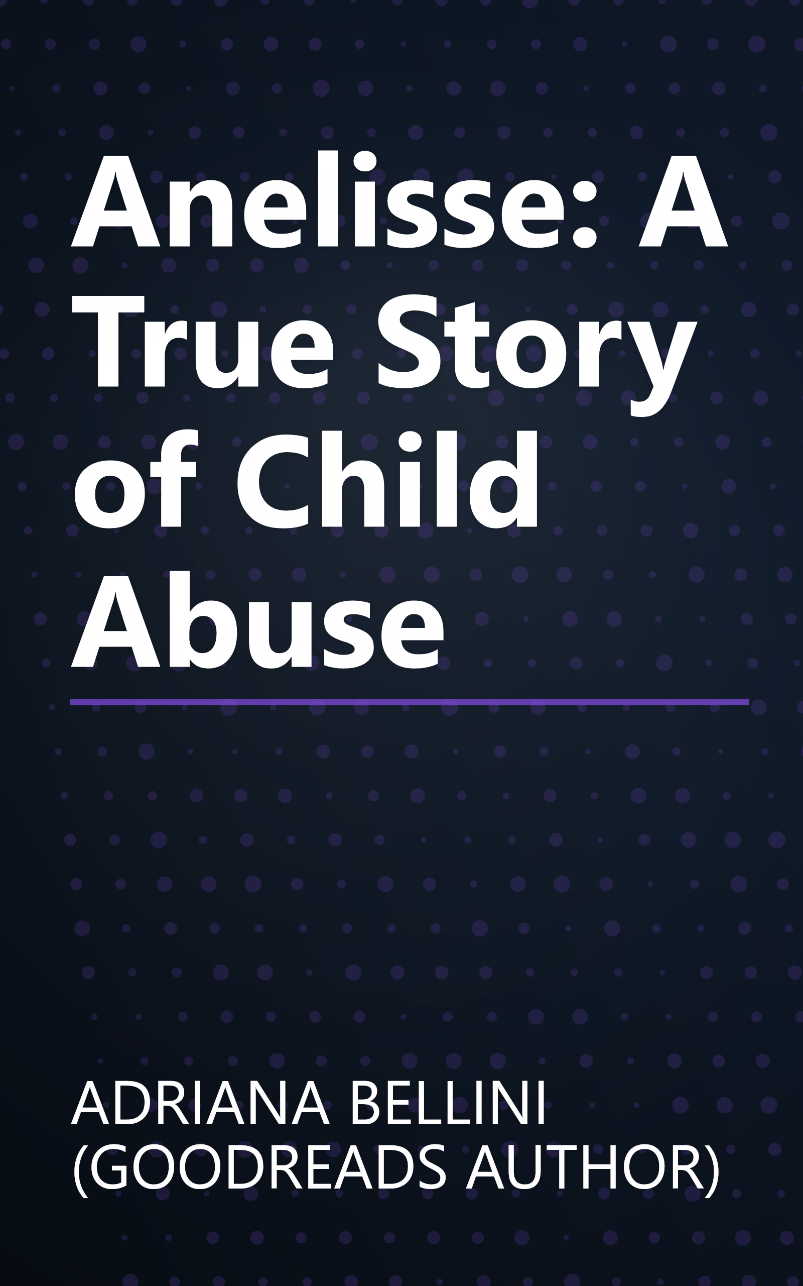 Anelisse: A True Story of Child Abuse book cover