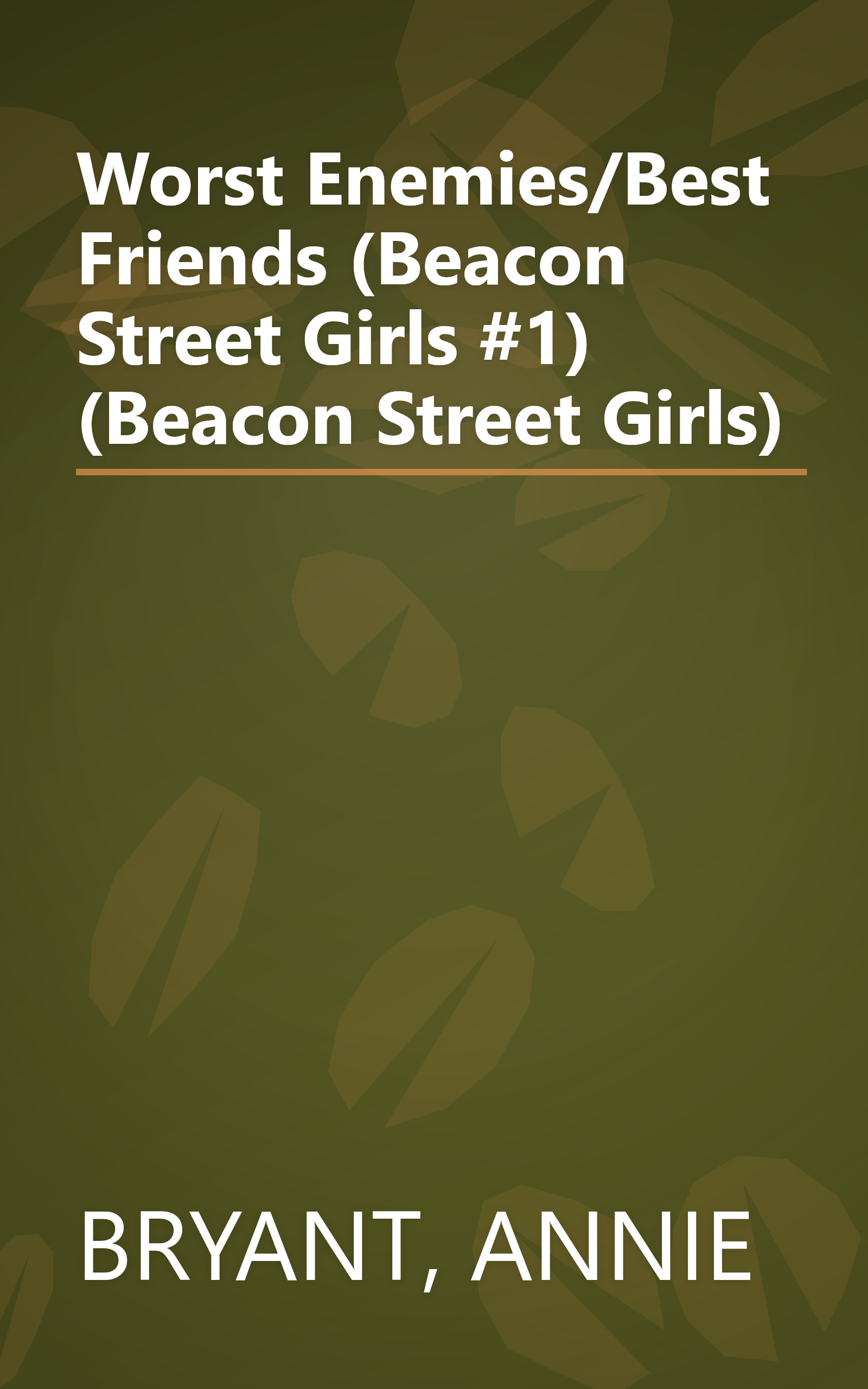 Worst Enemies/Best Friends (Beacon Street Girls #1) (Beacon Street Girls) book cover