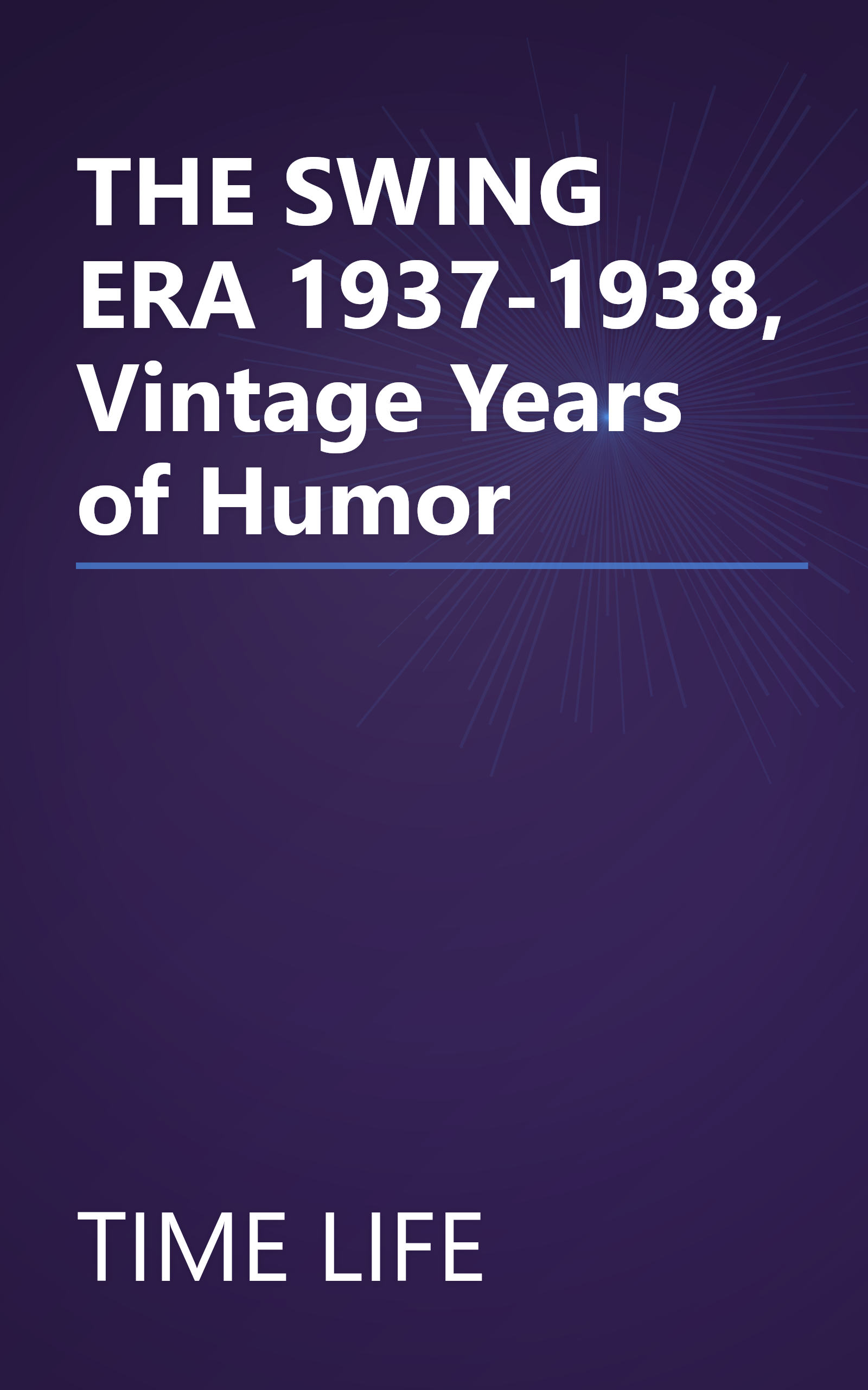 THE SWING ERA 1937-1938, Vintage Years of Humor book cover