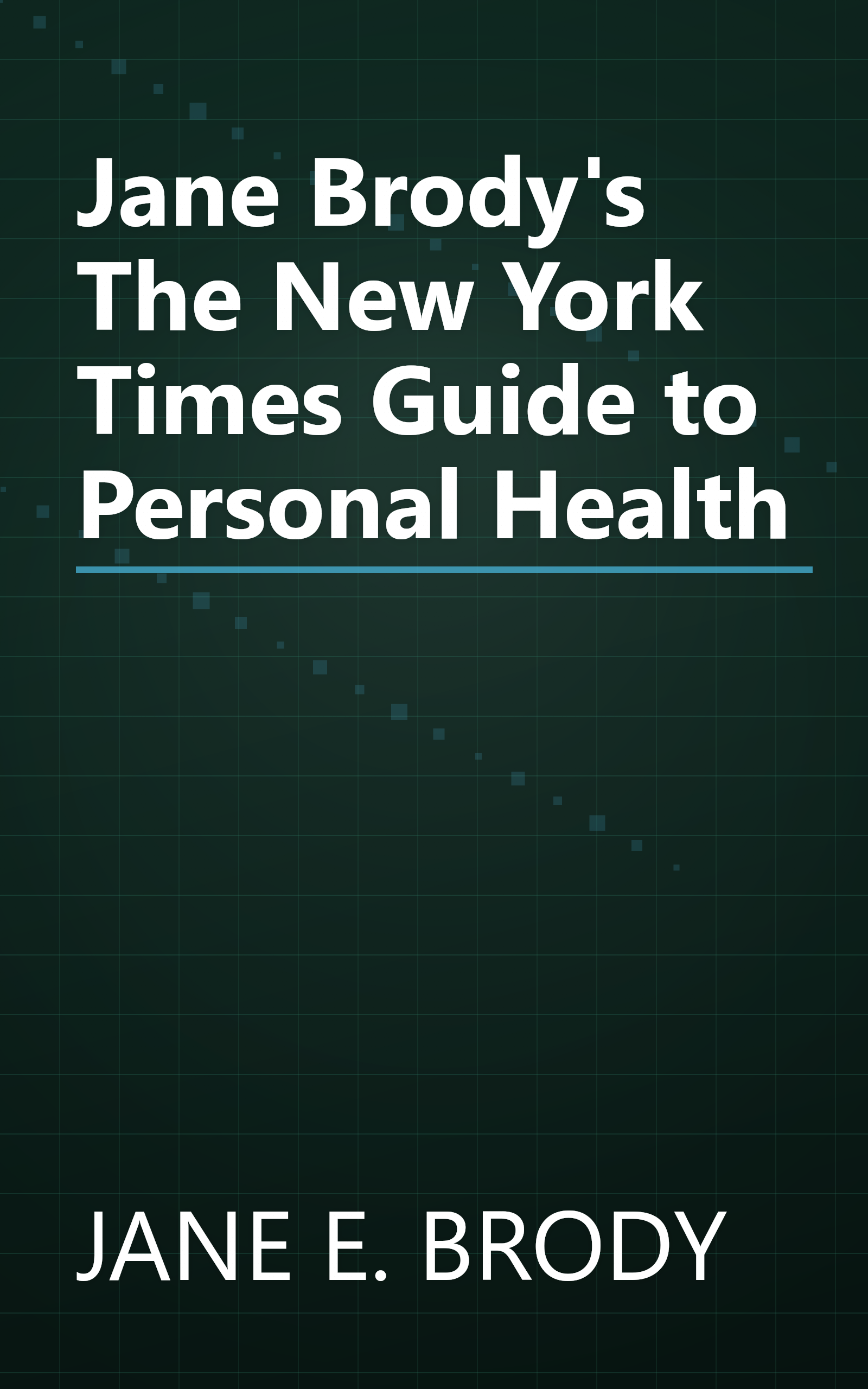 Jane Brody's The New York Times Guide to Personal Health book cover