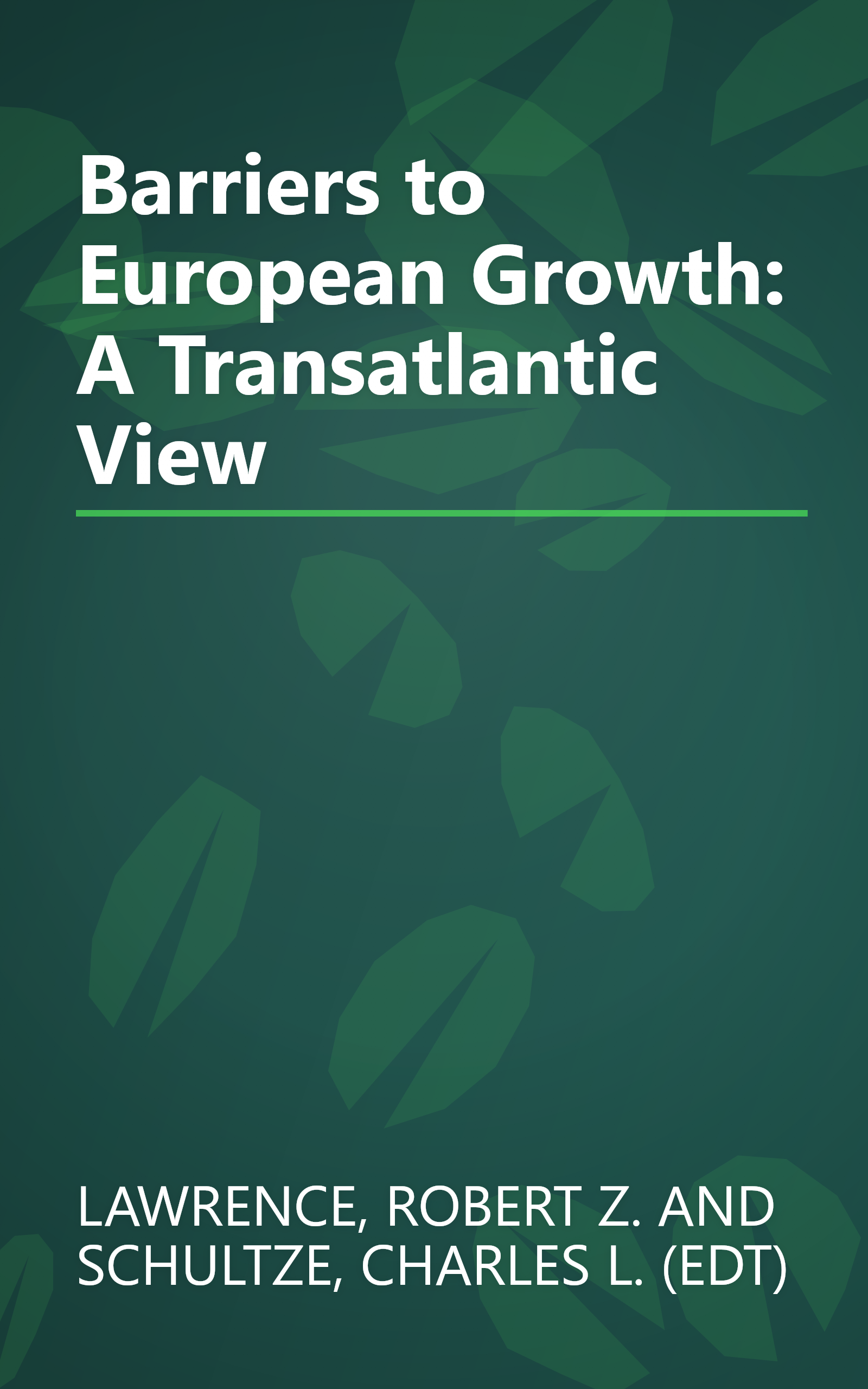 Barriers to European Growth: A Transatlantic View book cover