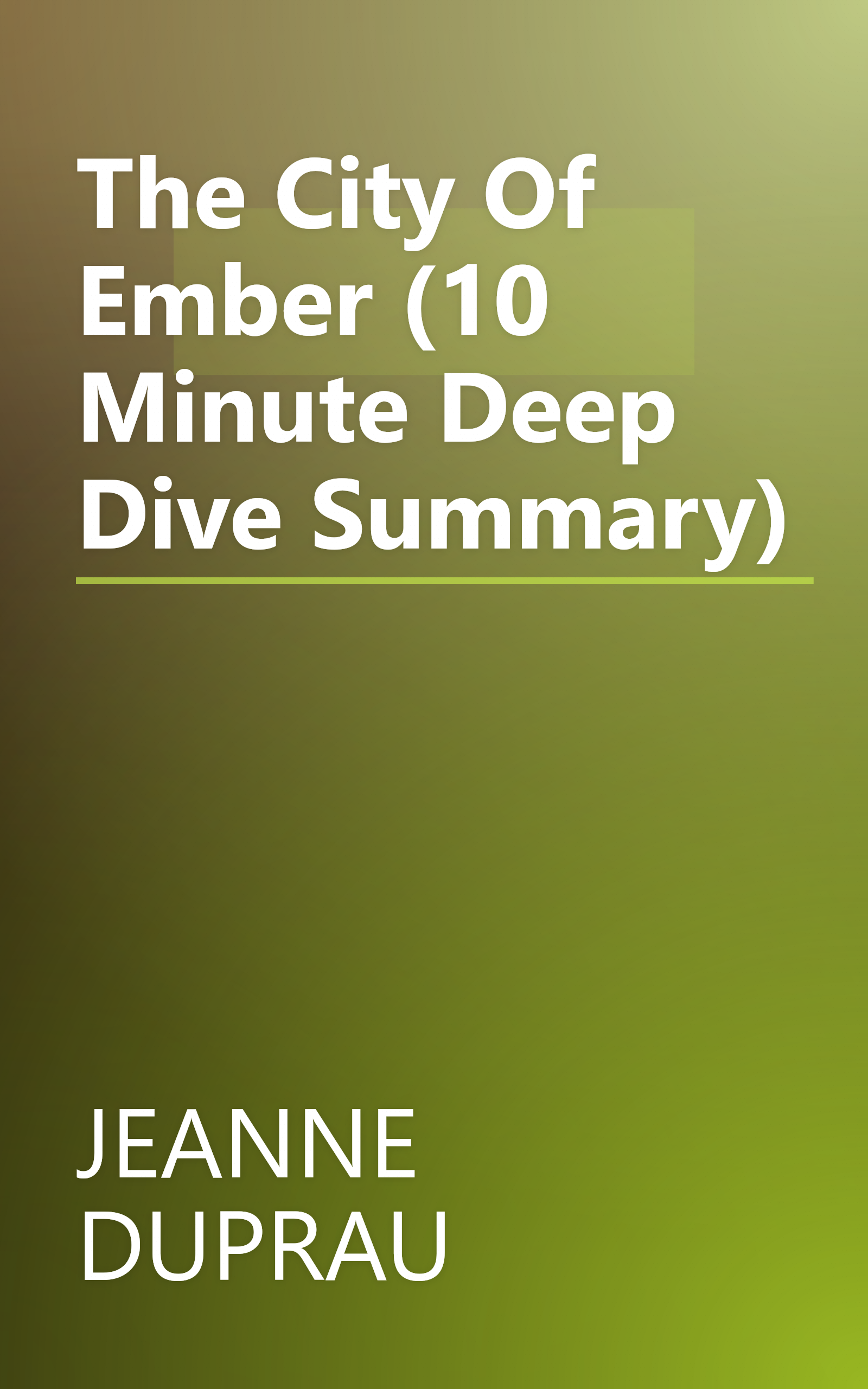 The City Of Ember (10 Minute   Deep Dive Summary) book cover