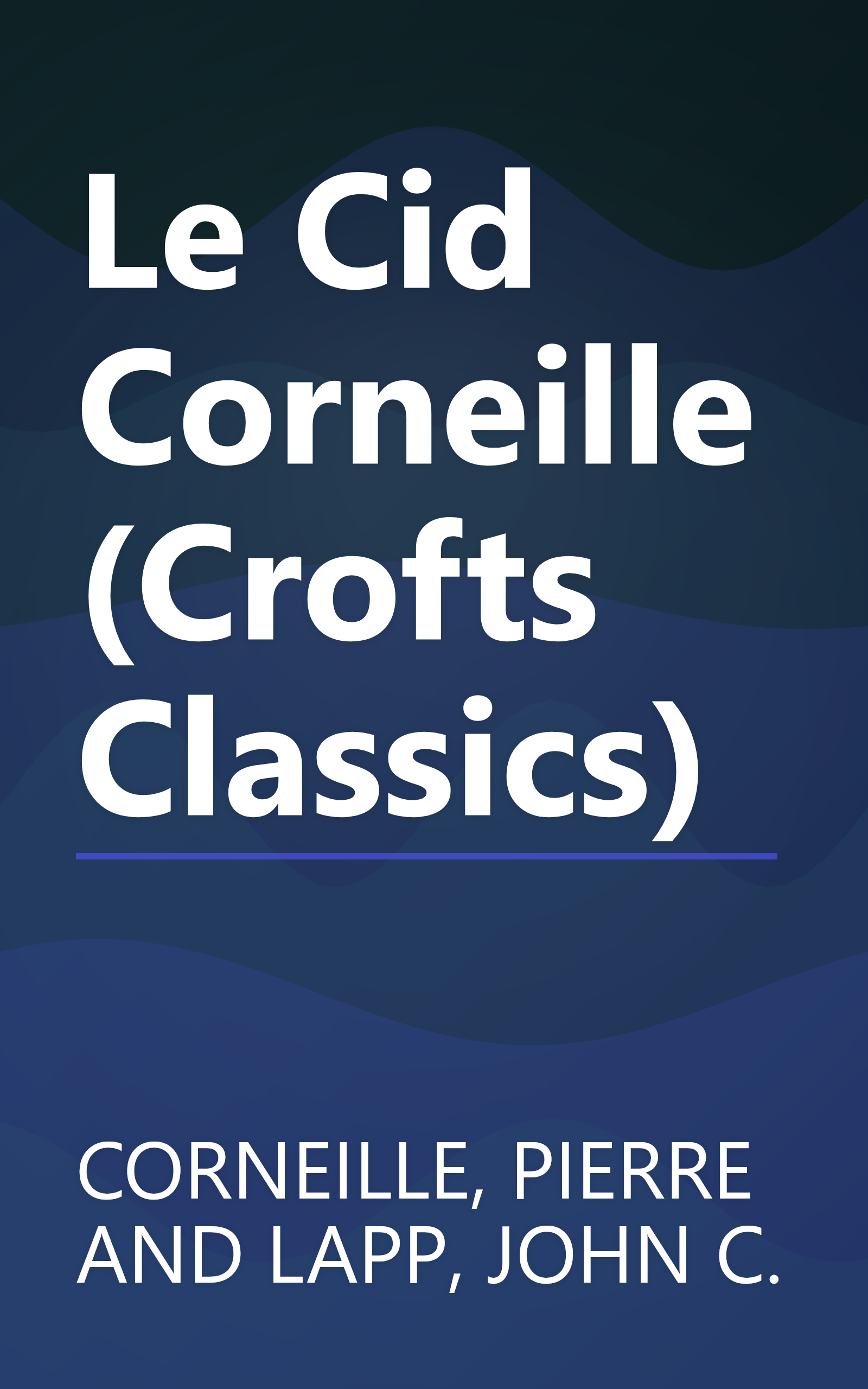 Le Cid Corneille (Crofts Classics) book cover