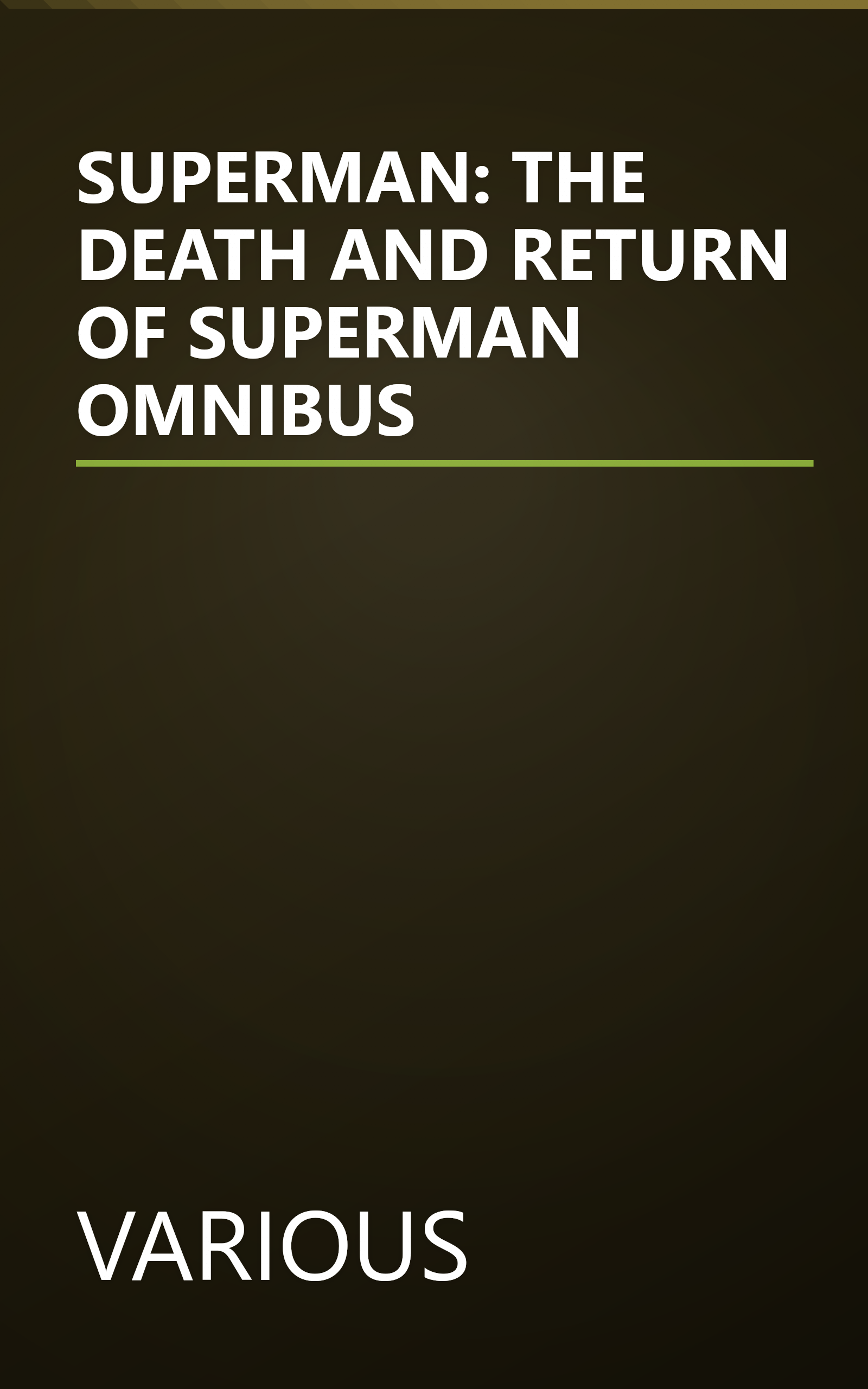 SUPERMAN: THE DEATH AND RETURN OF SUPERMAN OMNIBUS book cover