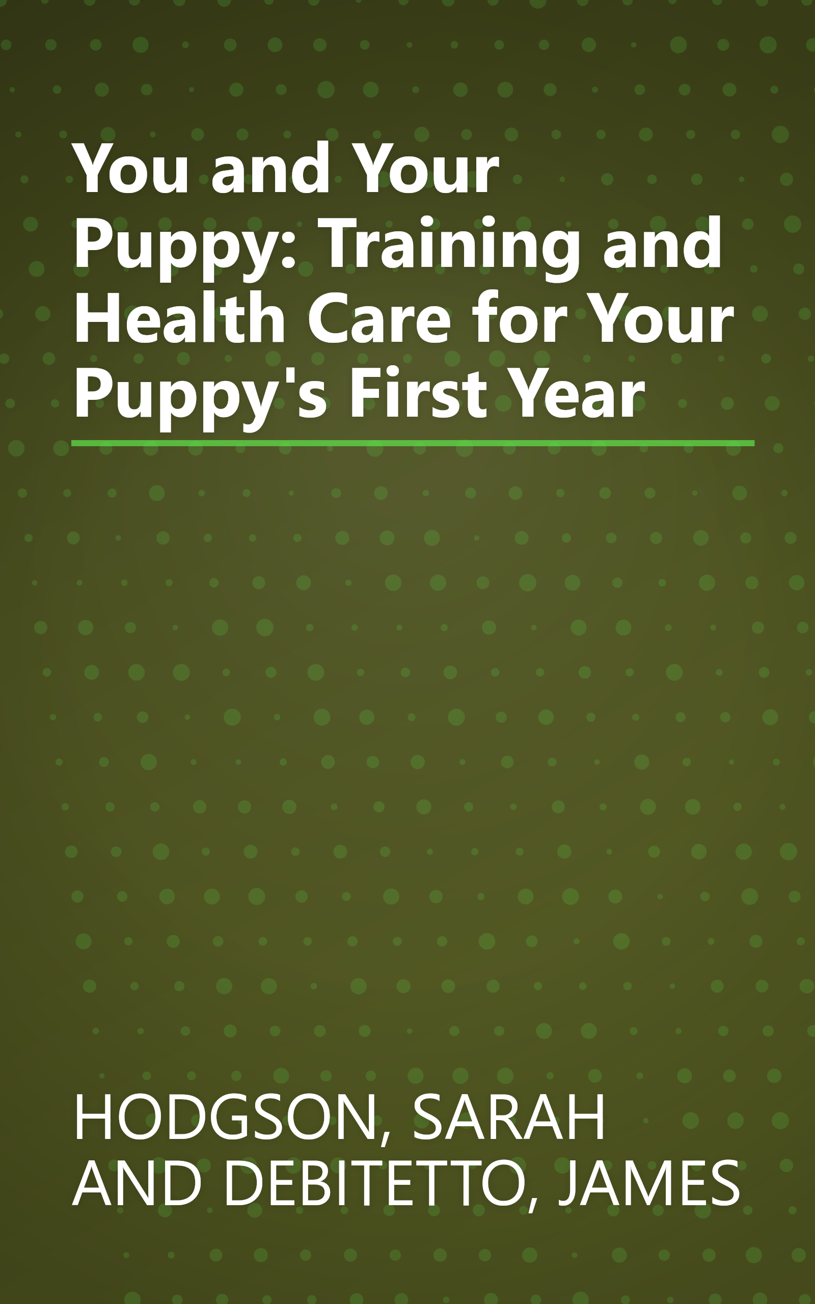You and Your Puppy: Training and Health Care for Your Puppy's First Year book cover