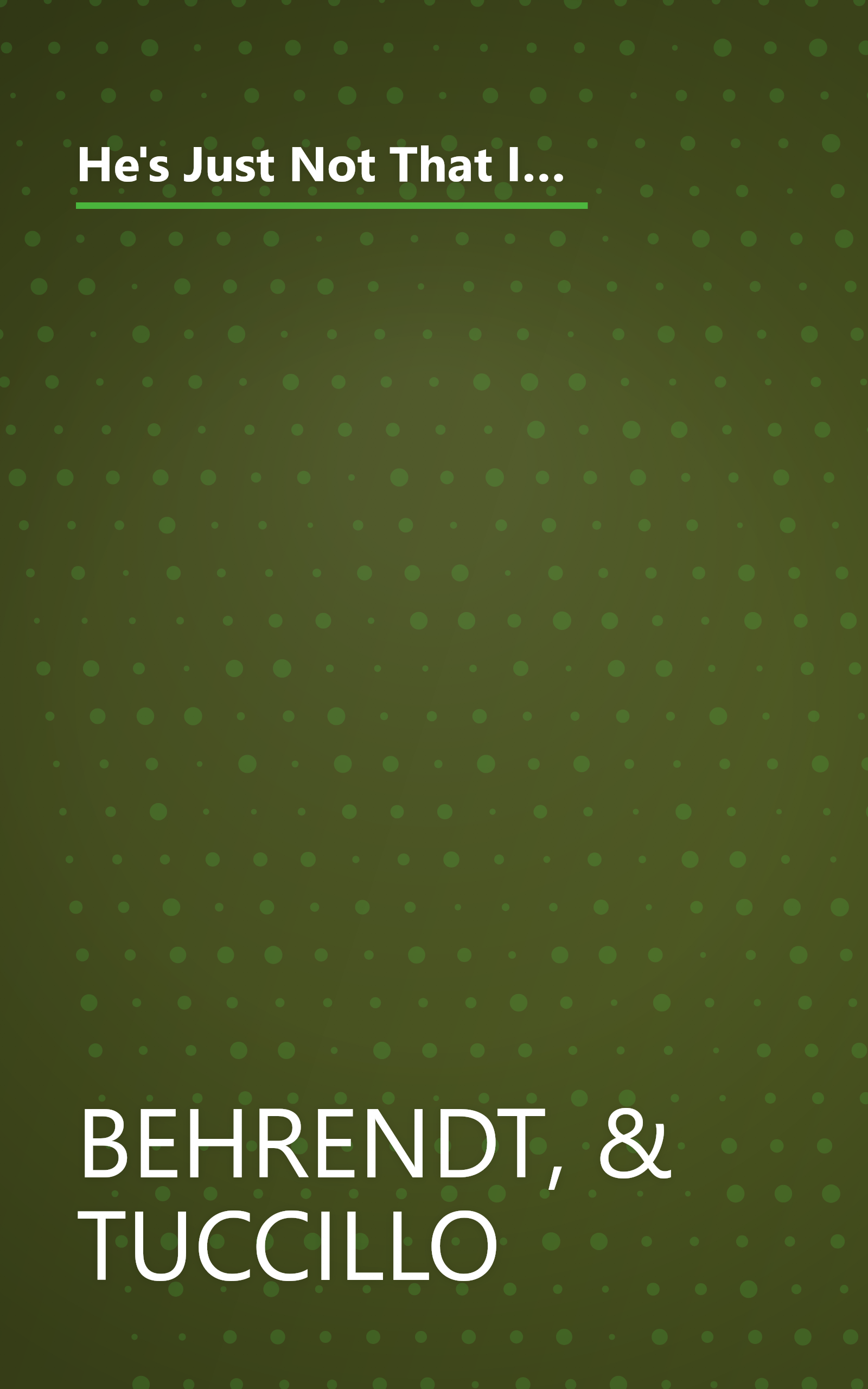 He's Just Not That Into You: The No-Excuses Truth to Understanding Guys by Greg Behrendt, Liz Tuccillo, Liz Tuccillo book cover