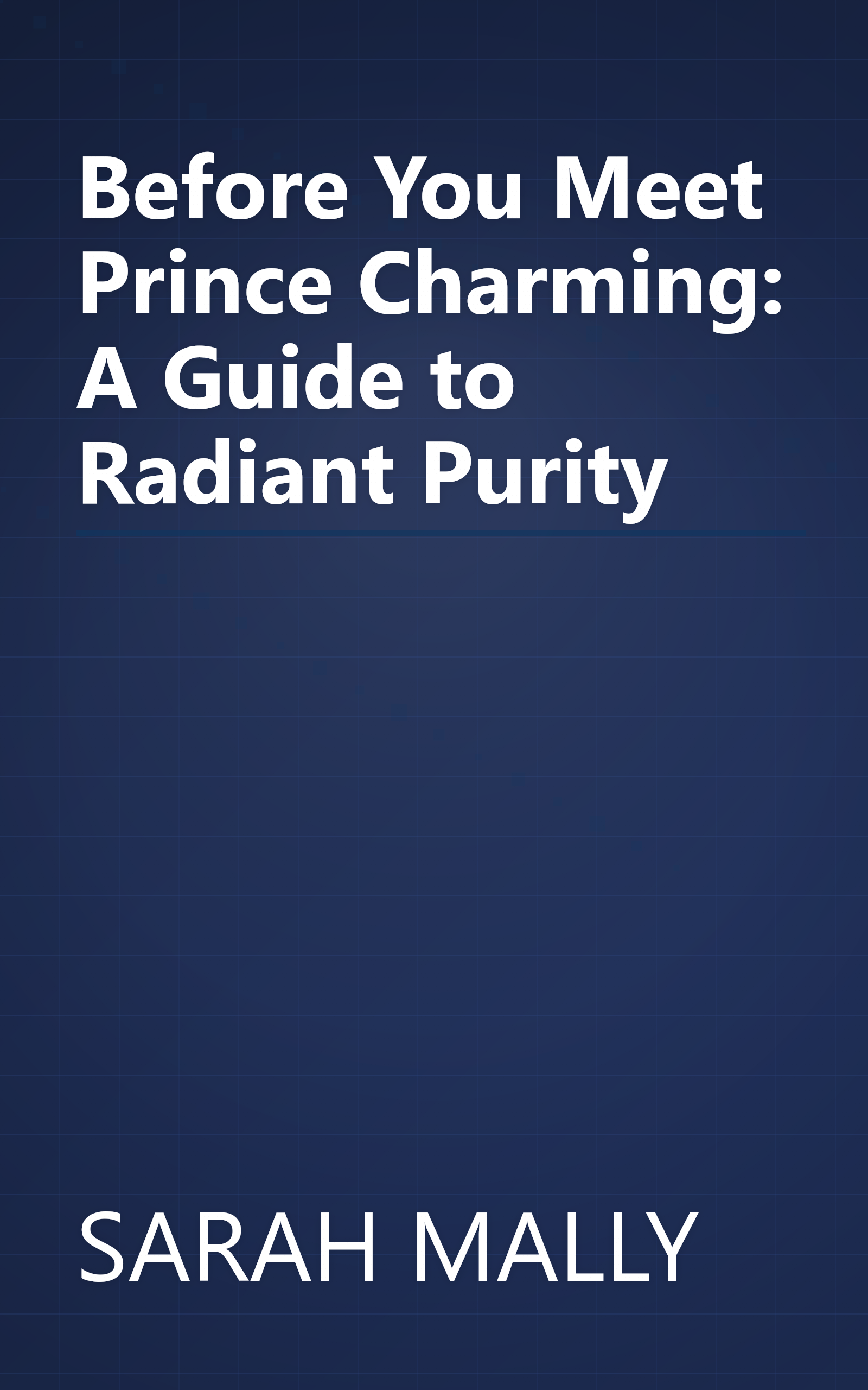Before You Meet Prince Charming: A Guide to Radiant Purity book cover