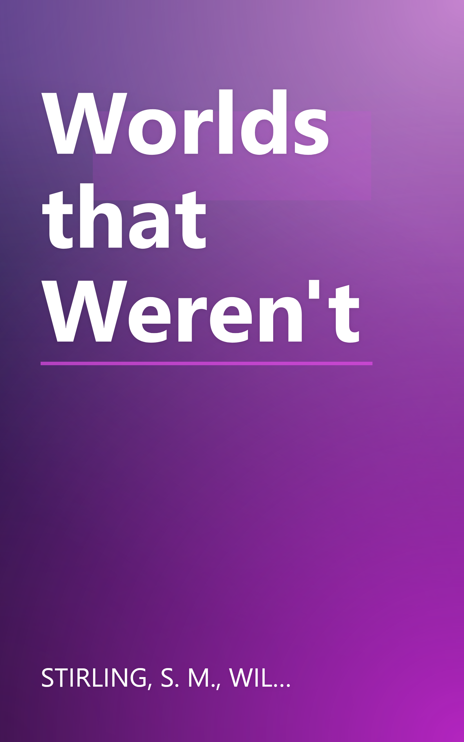 Worlds that Weren't book cover