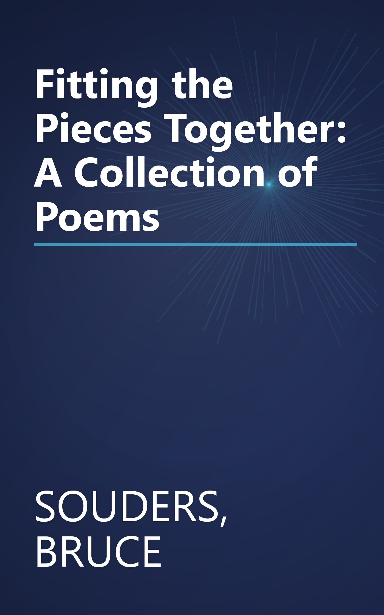 Fitting the Pieces Together: A Collection of Poems book cover