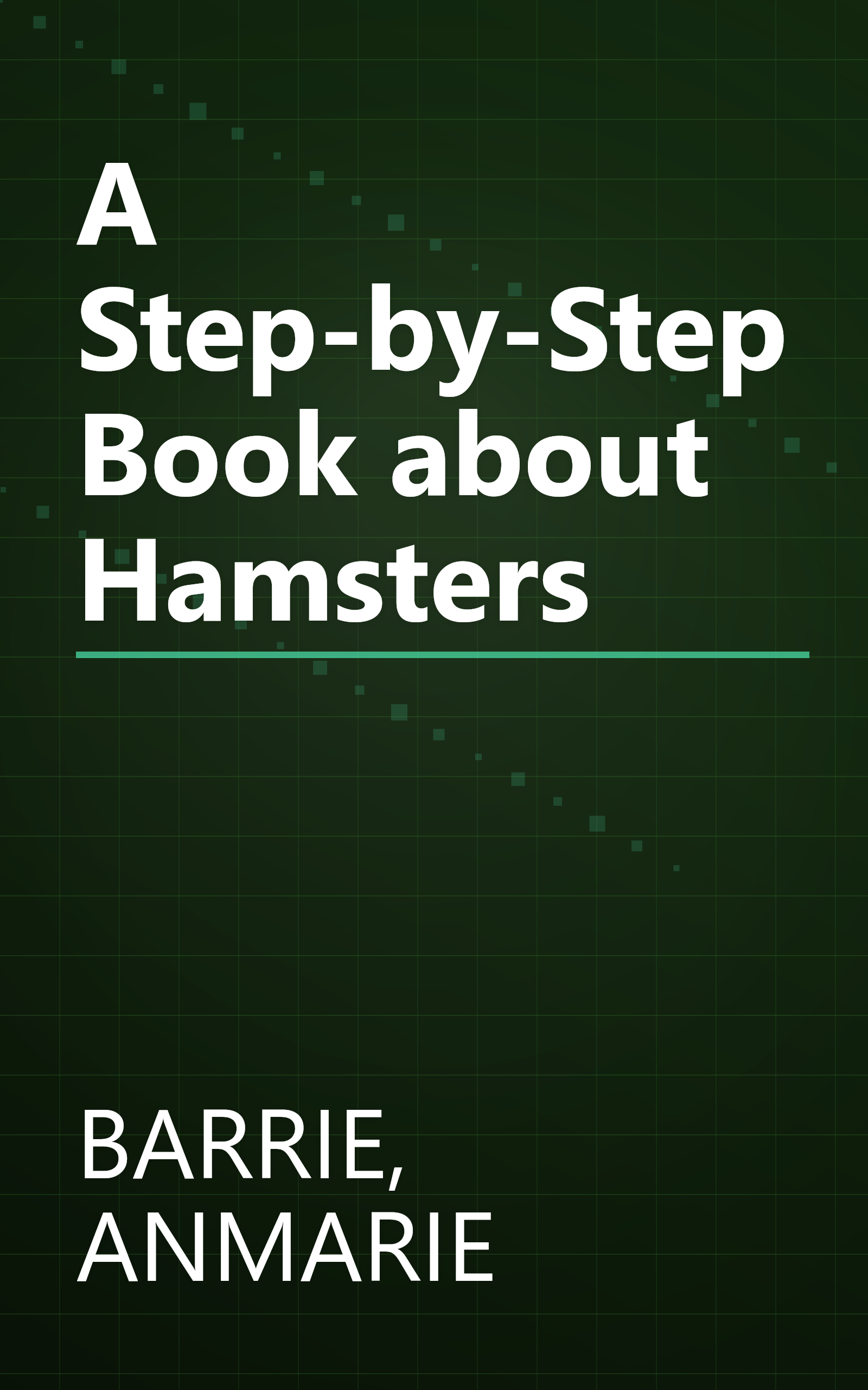 A Step-by-Step Book about Hamsters book cover
