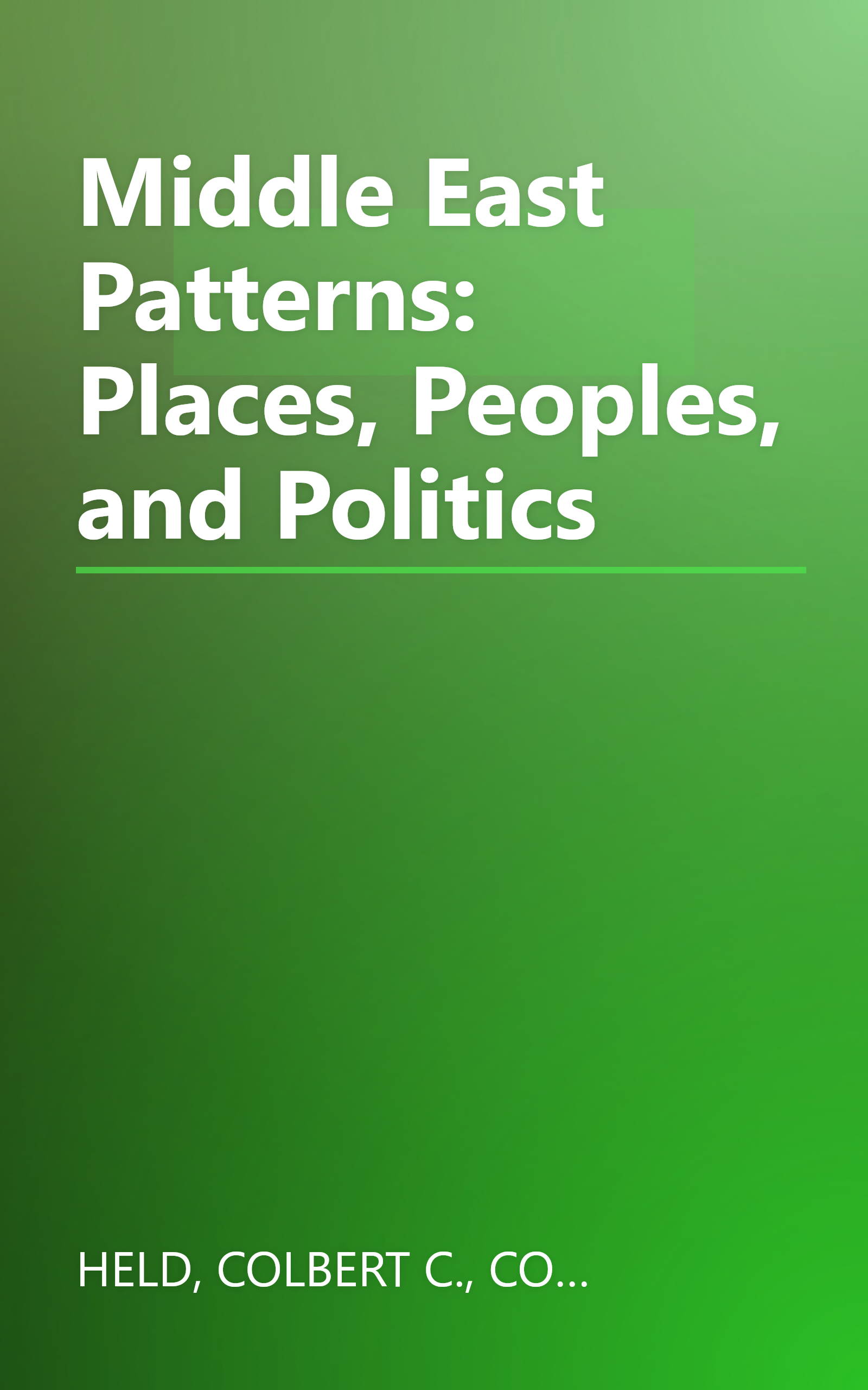 Middle East Patterns: Places, Peoples, and Politics book cover