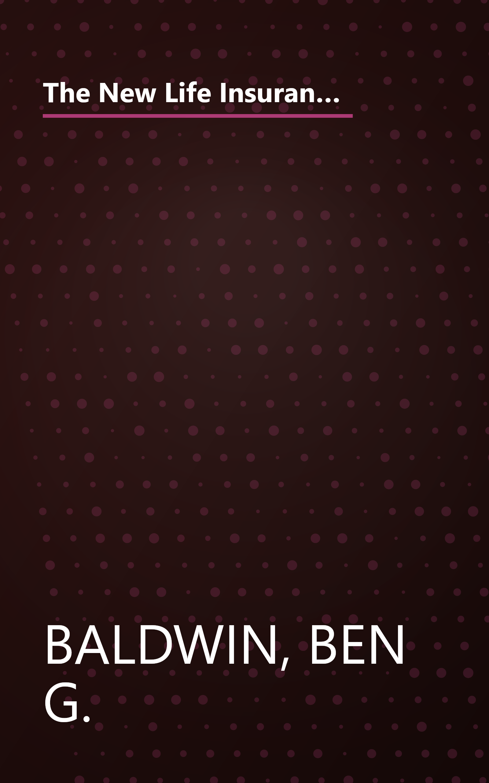 The New Life Insurance Investment Advisor: Achieving Financial Security for You & Your Family Through Today's Insurance Products book cover