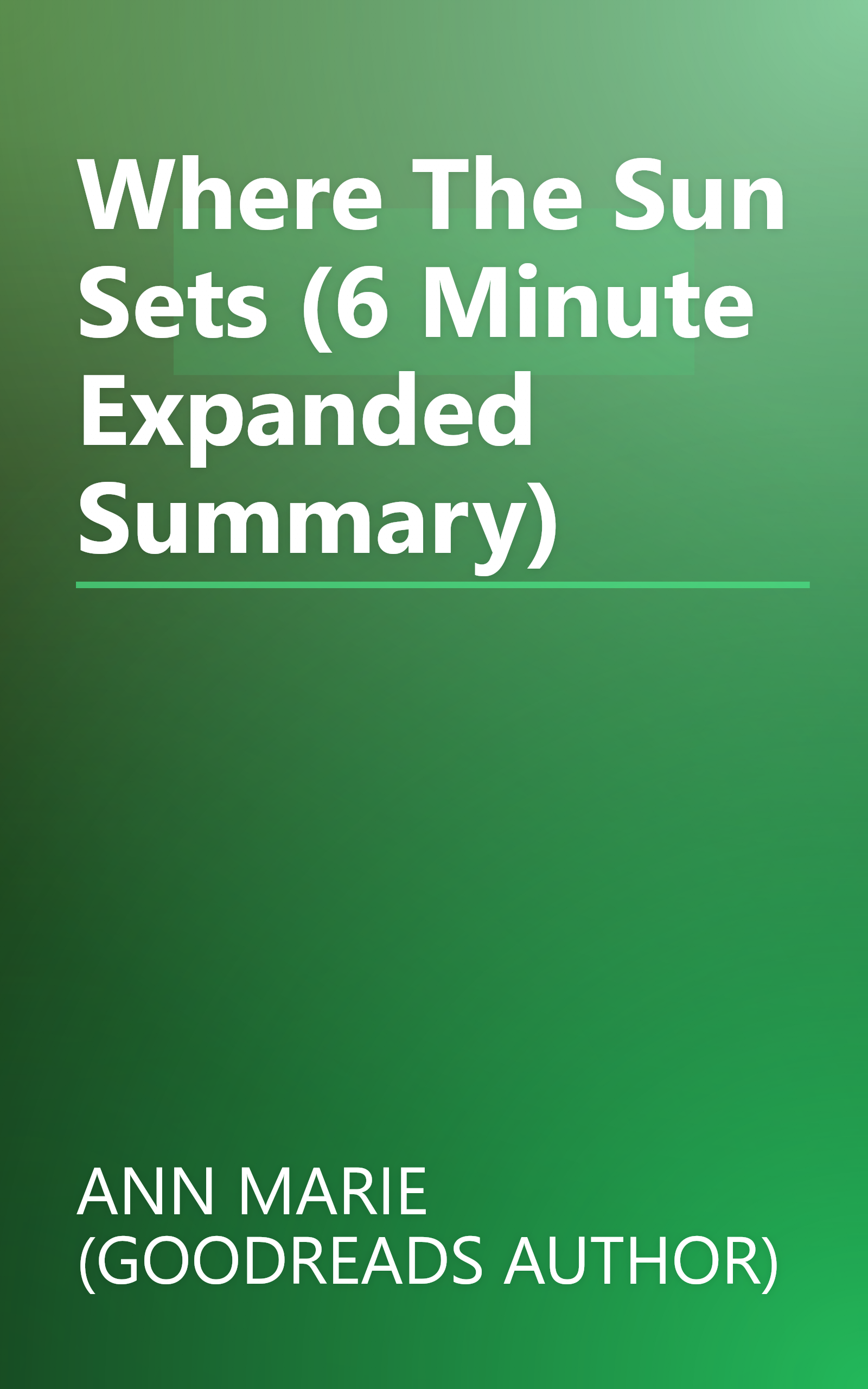 Where The Sun Sets (6 Minute   Expanded Summary) book cover