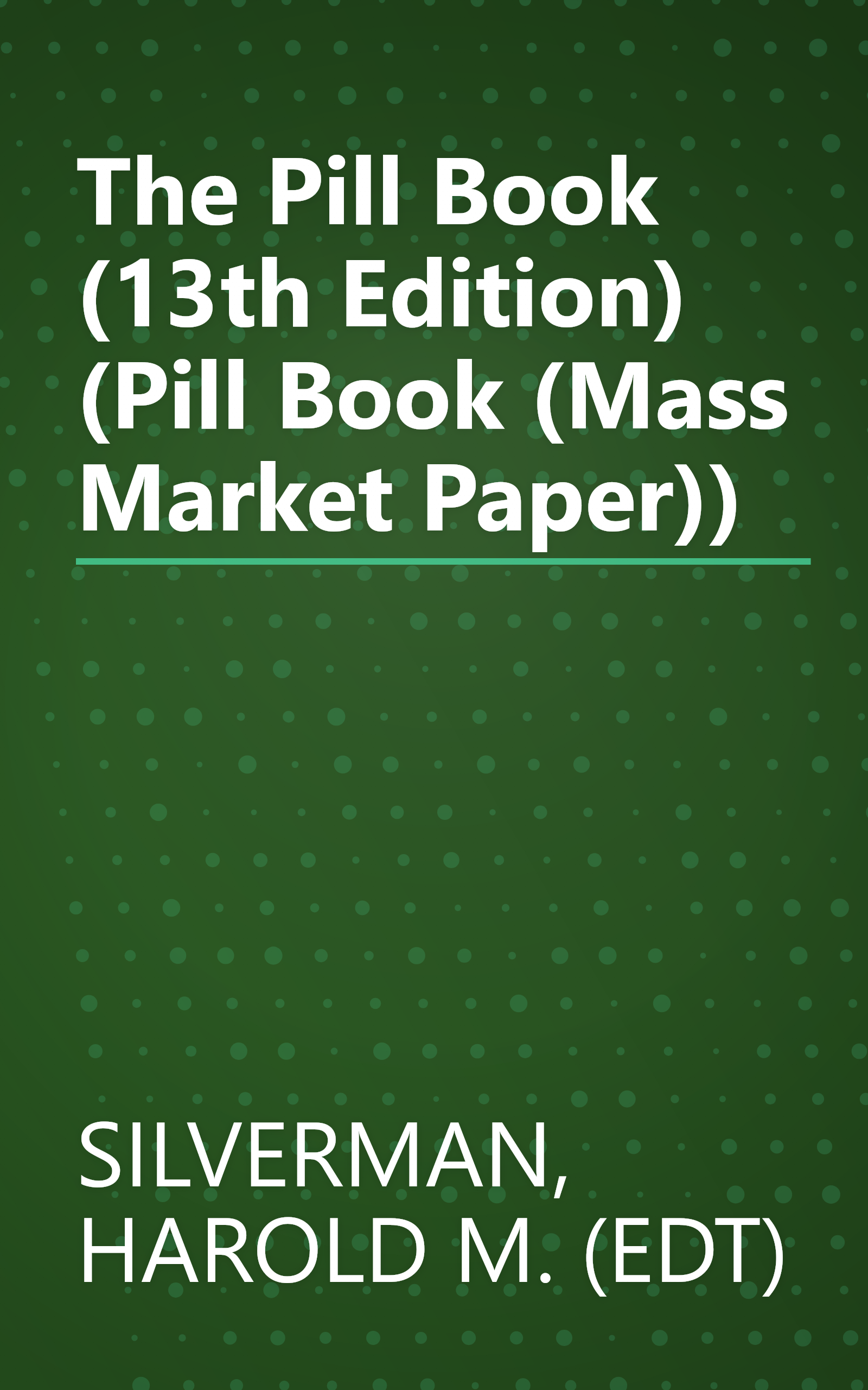 The Pill Book (13th Edition) (Pill Book (Mass Market Paper)) book cover