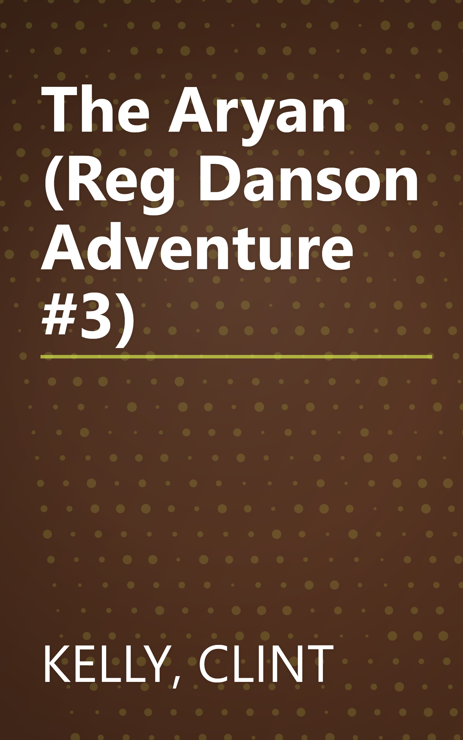The Aryan (Reg Danson Adventure #3) book cover